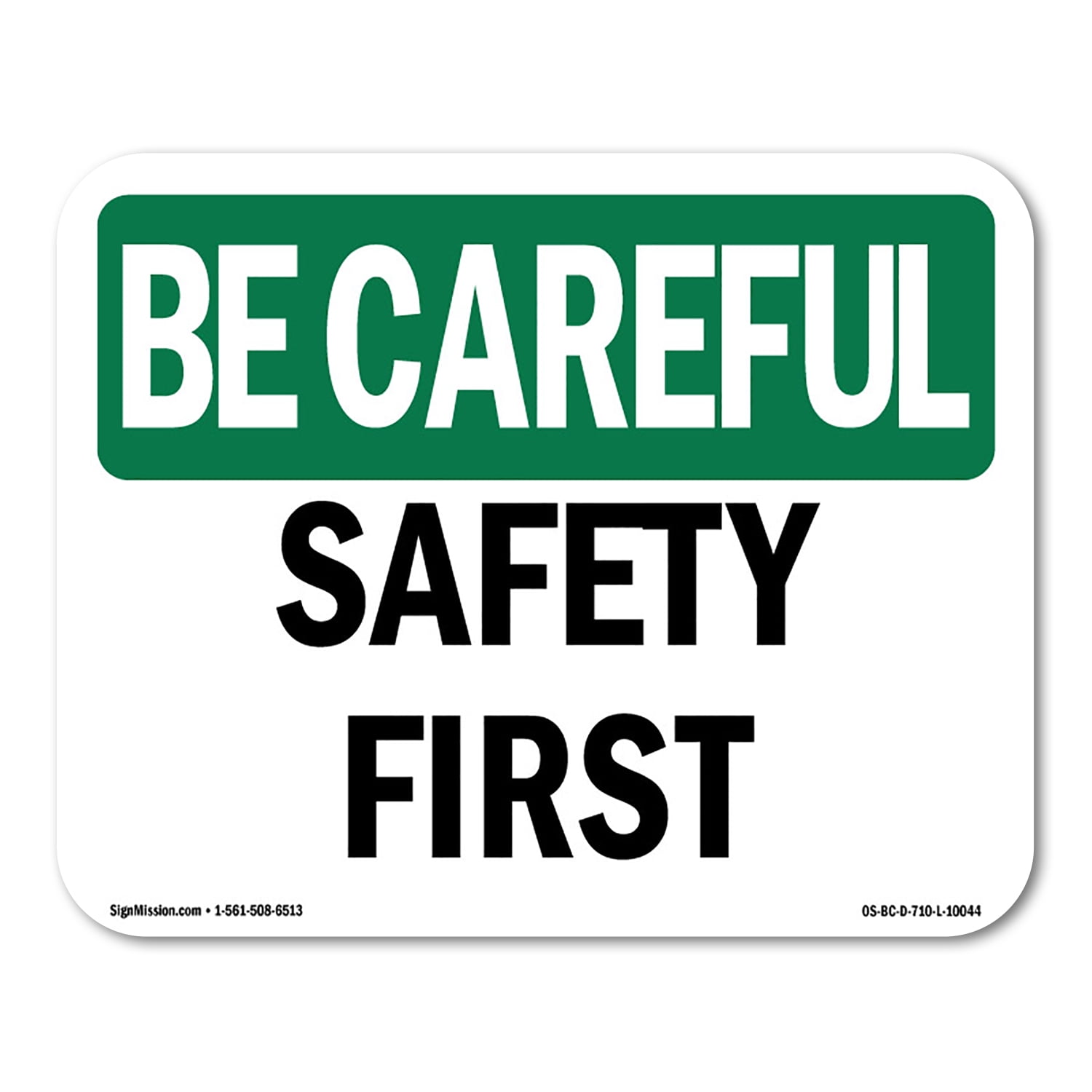 OSHA BE CAREFUL Sign - | Plastic Sign | Protect Your Business ...