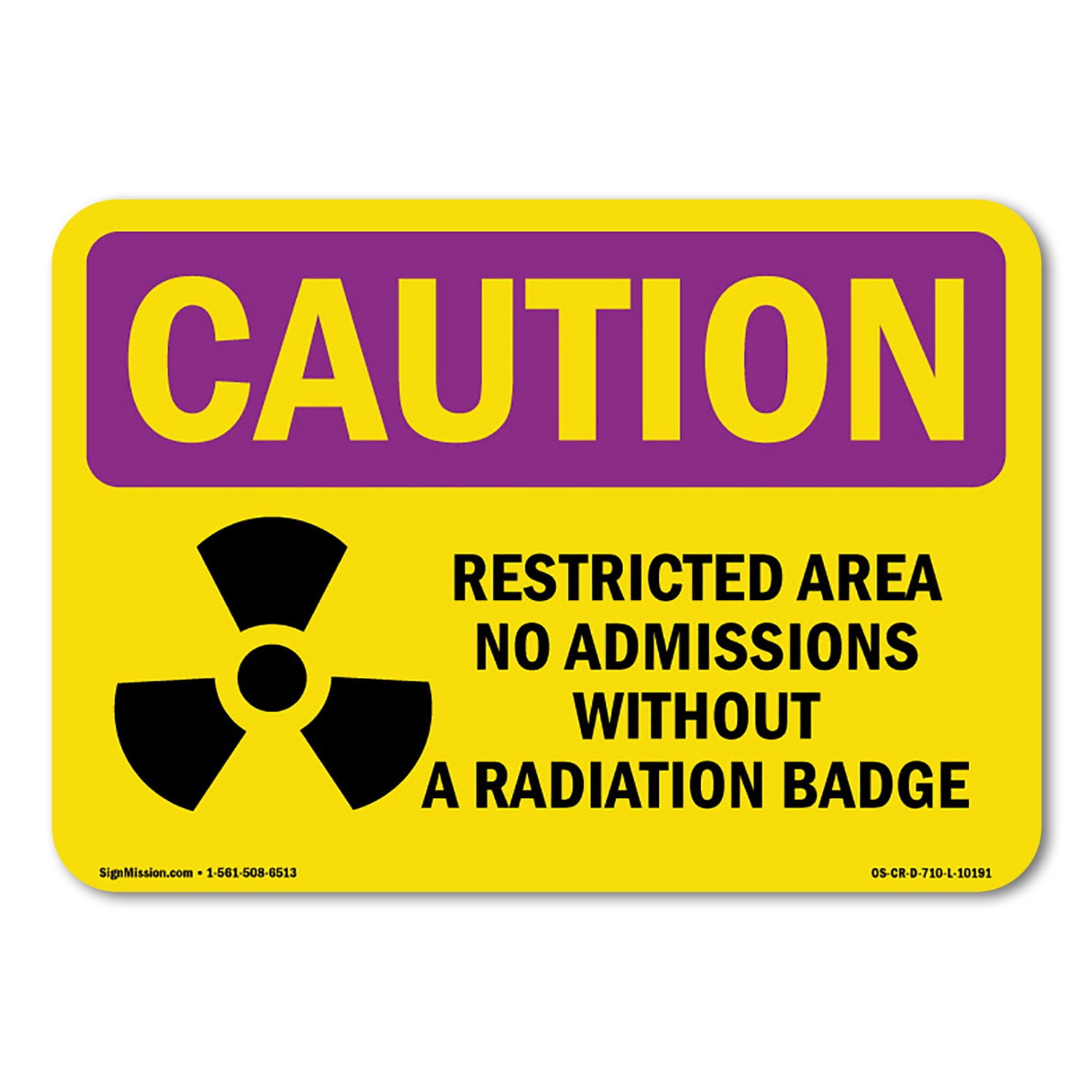 OSHA CAUTION RADIATION Sign - Restricted Area Radiation Badge ...