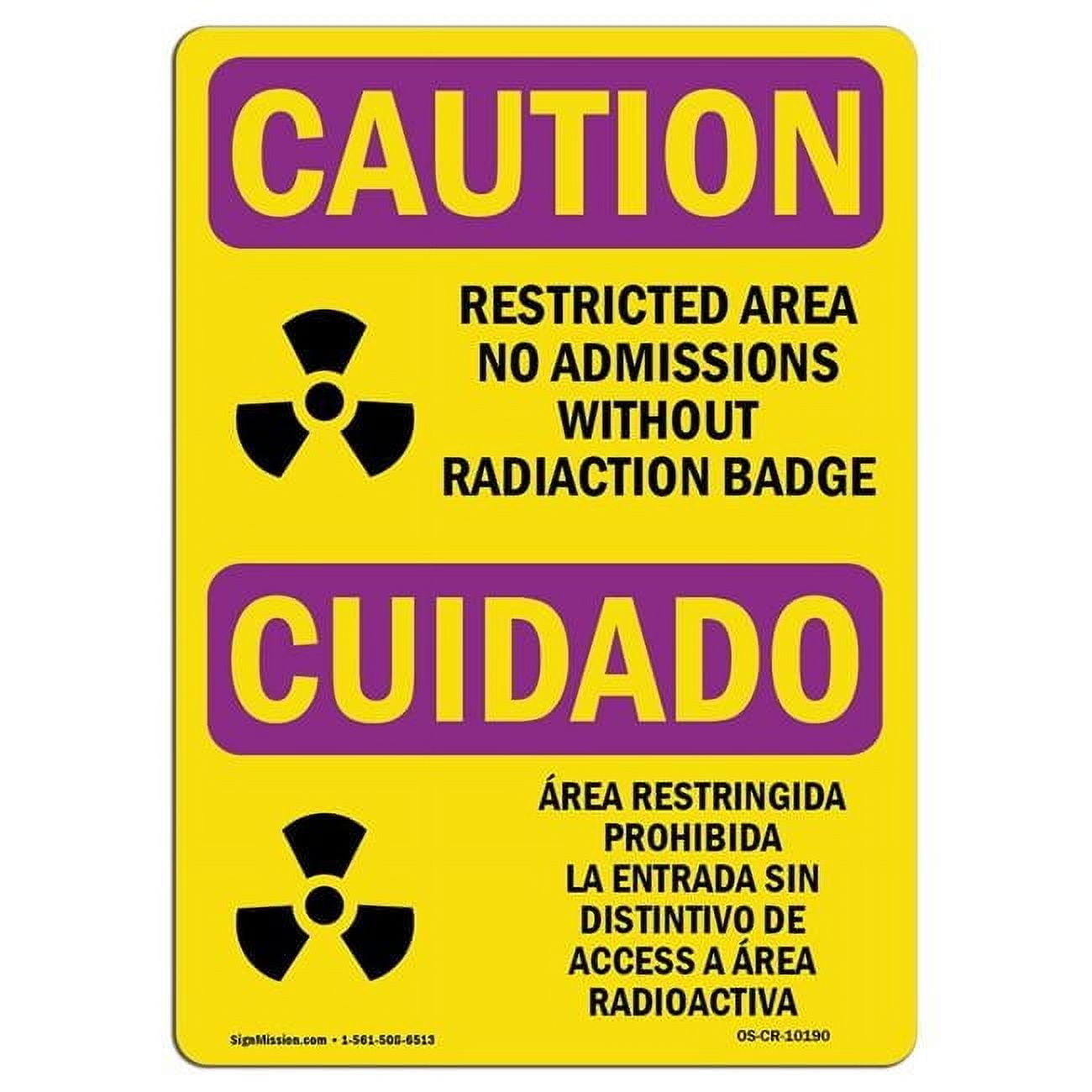 SignMission 10 x 14 in. OSHA Caution Radiation Sign - Restricted Area ...