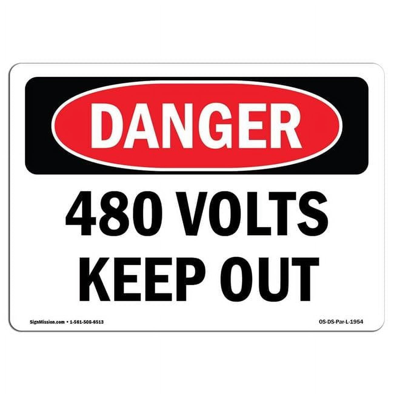 OSHA Danger Sign - 480 Volts Keep Out | Aluminum Sign | Protect Your ...