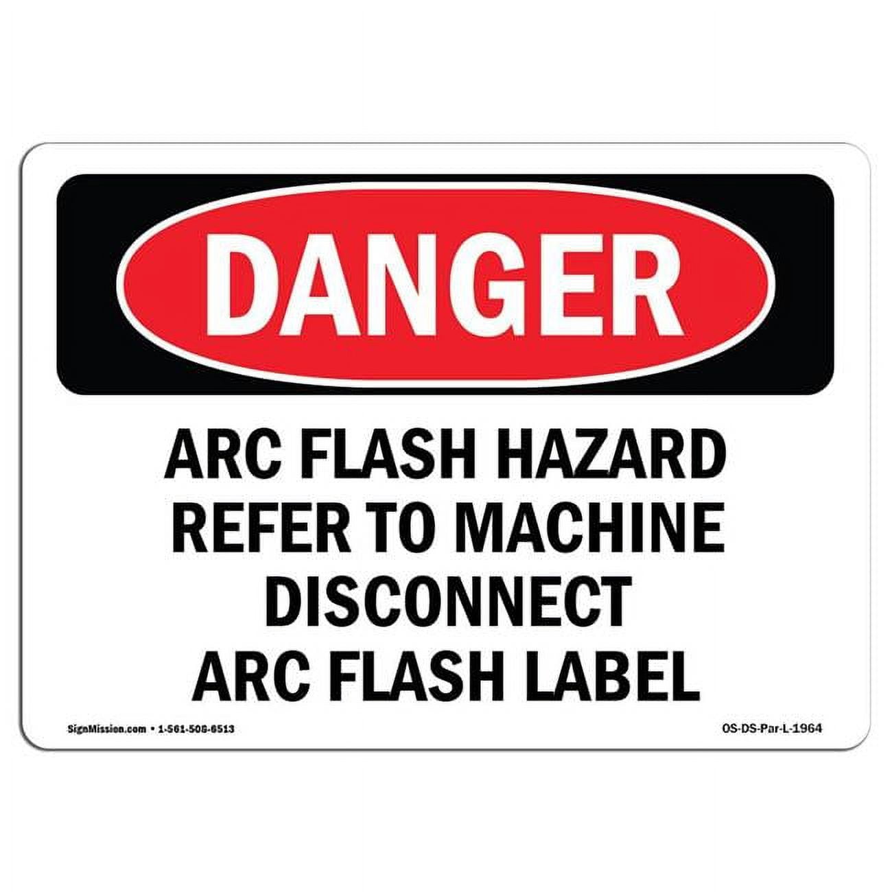 SignMission 10 x 14 in. OSHA Danger Sign - ARC Flash Hazard Refer to ...
