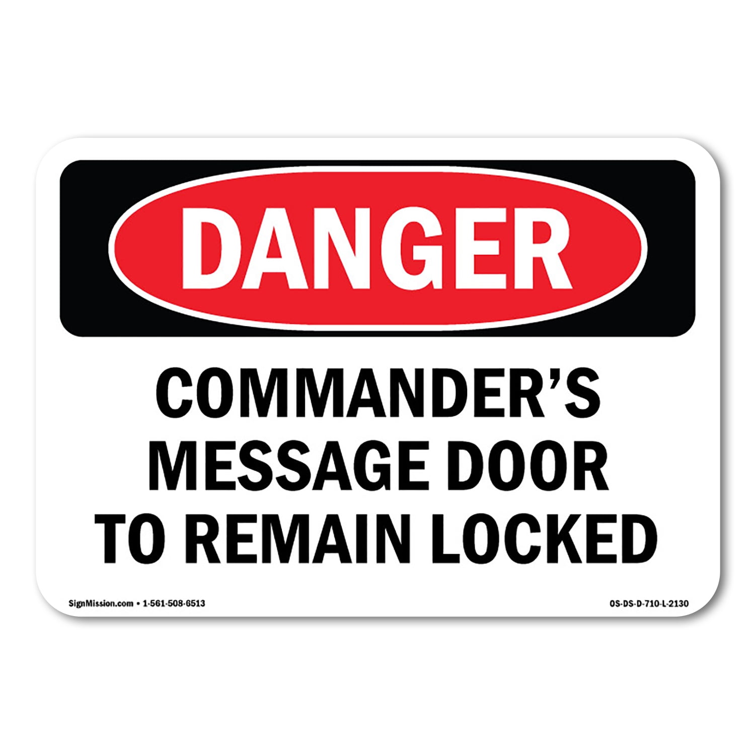 OSHA Danger Sign - Commander's Message Door To Remain Locked | Aluminum ...