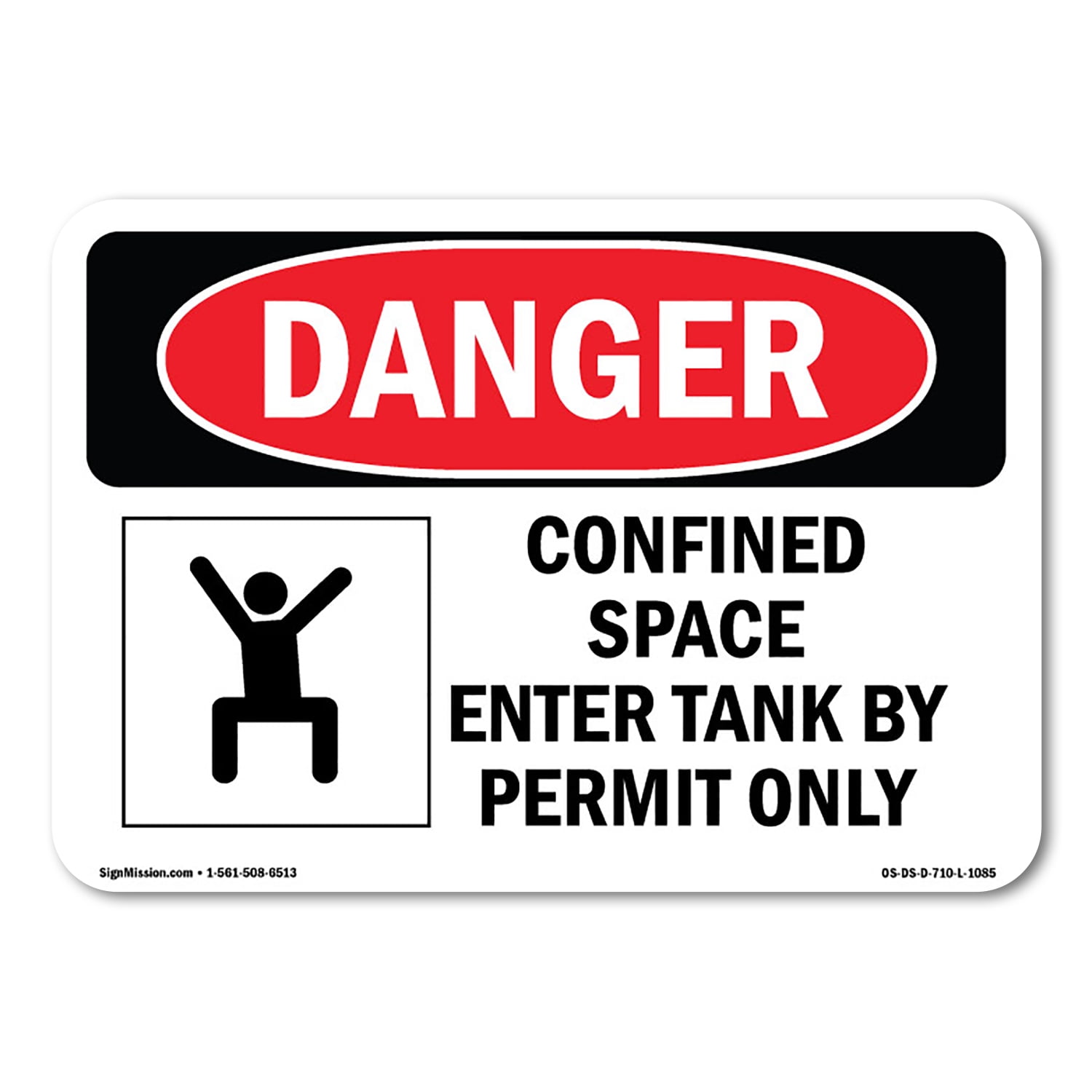 OSHA Danger Sign - Confined Space Enter Tank By Permit Only | Aluminum ... OSHA Danger Sign - Confined Space Enter Tank By Permit Only | Aluminum ...