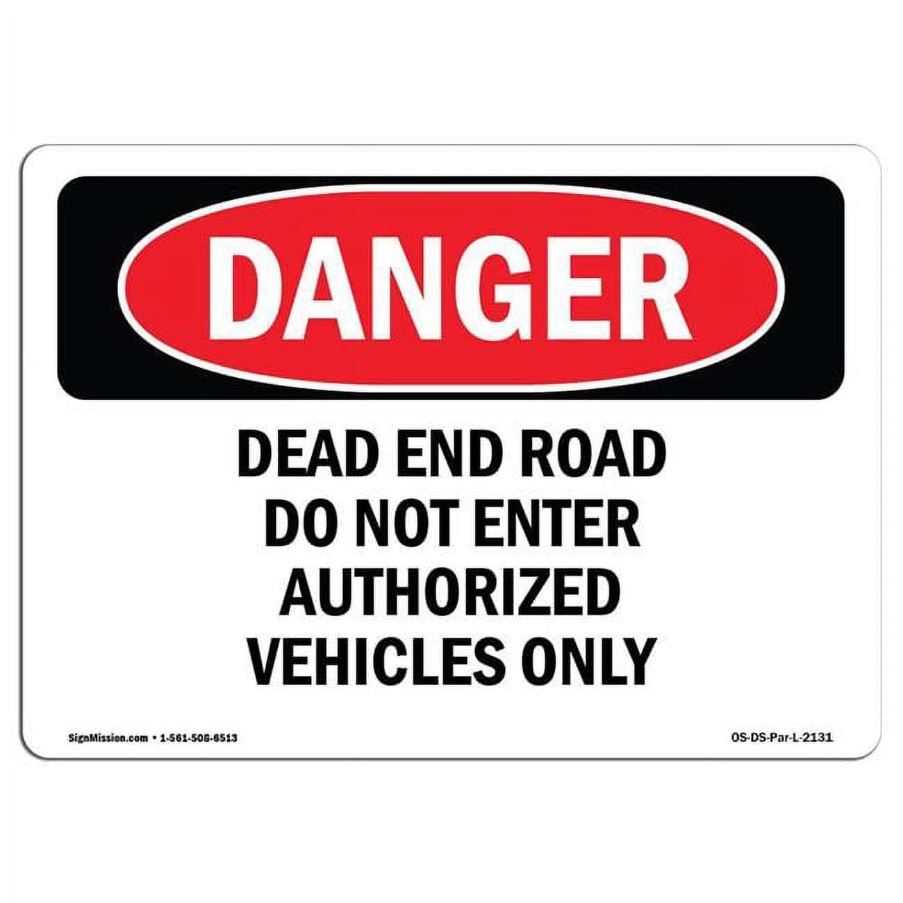 SignMission 10 x 14 in. OSHA Danger Sign - Dead End Road Do Not Enter ...
