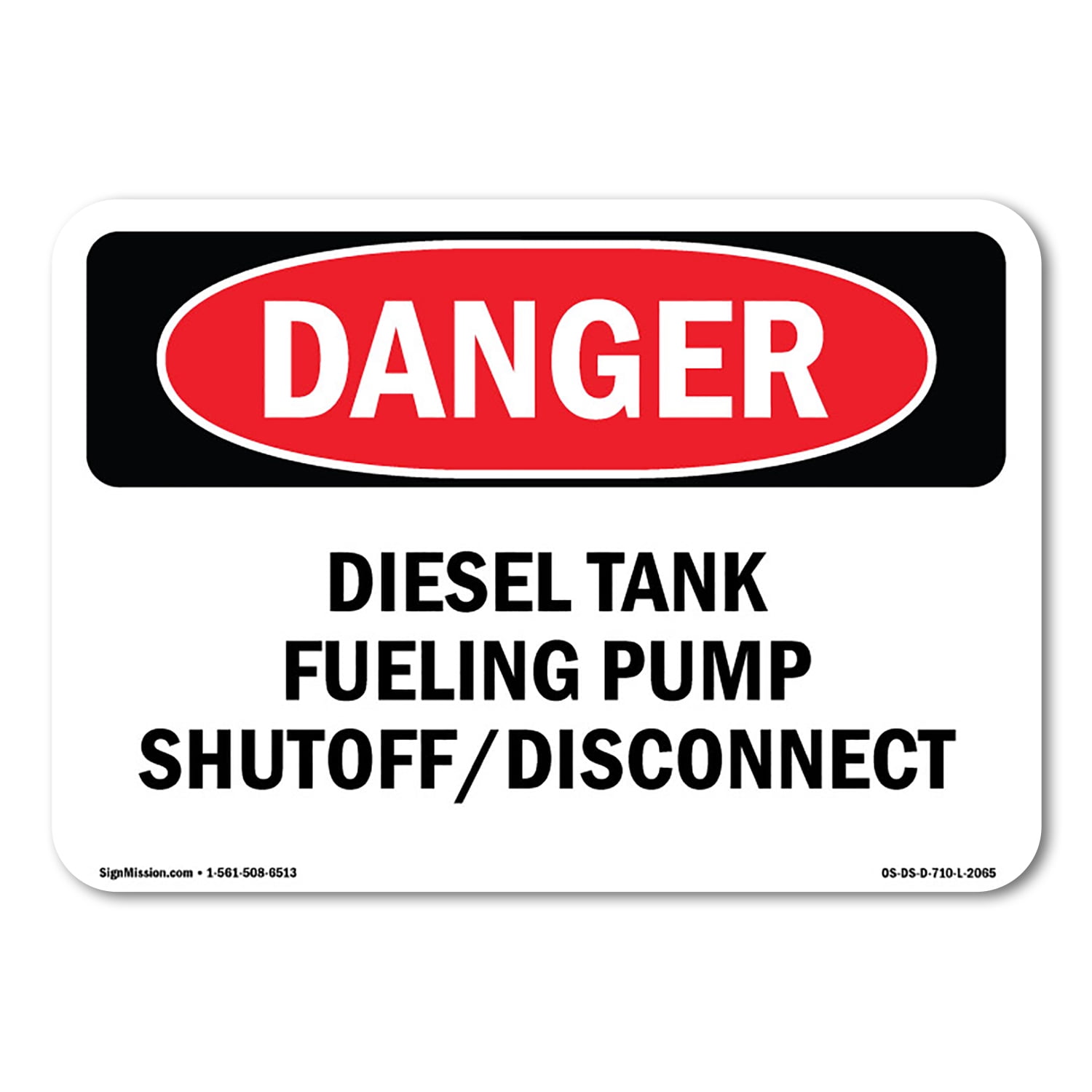 OSHA Danger Sign - Diesel Tank Fueling Pump | Aluminum Sign | Protect ...