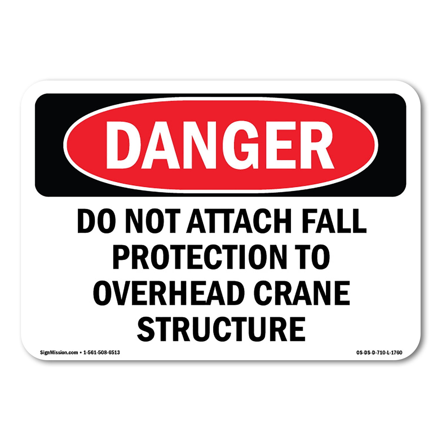 OSHA Danger Sign - Do Not Attach Fall Protection | Aluminum Sign ...