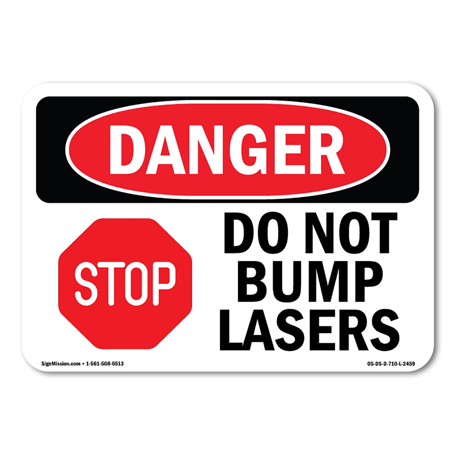 OSHA Danger Sign - Do Not Bump Lasers | Aluminum Sign | Protect Your ...