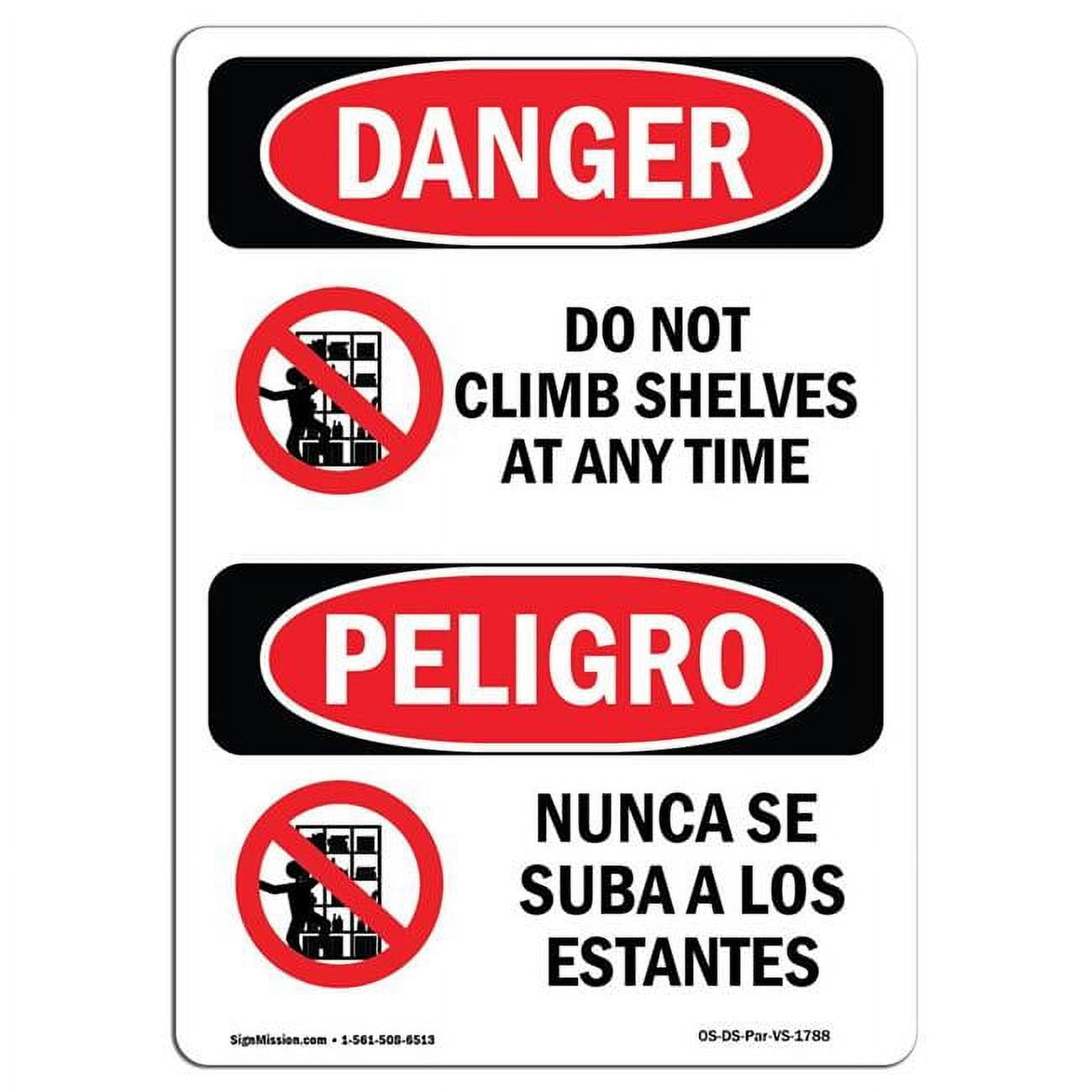 SignMission 10 x 14 in. OSHA Danger Sign - Do Not Climb Shelves At Any ...