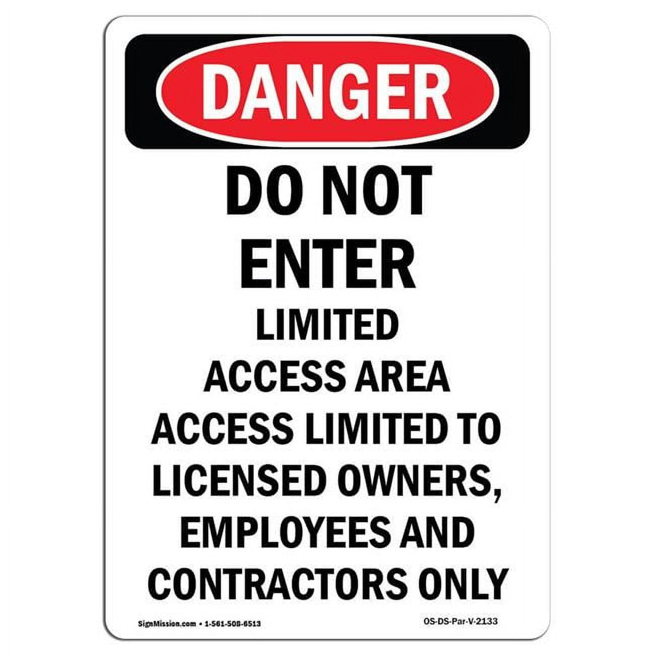 SignMission 10 x 14 in. OSHA Danger Sign - Do Not Enter Limited Access ...