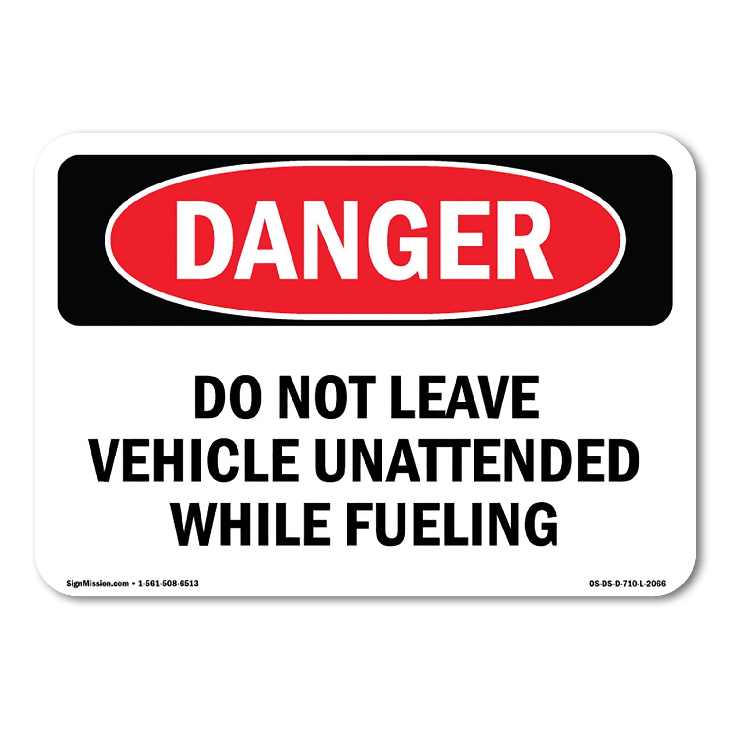 OSHA Danger Sign - Do Not Leave Vehicle Unattended While | Aluminum ...