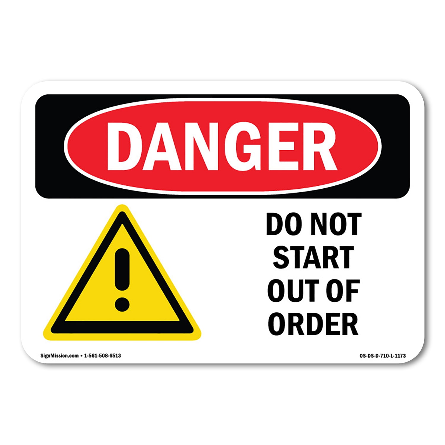 OSHA Danger Sign - Do Not Start Out Of Order | Aluminum Sign | Protect ...