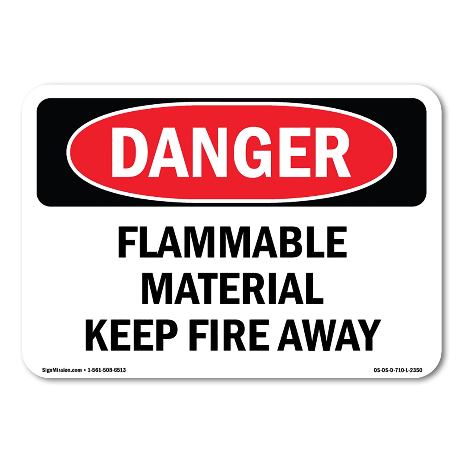 OSHA Danger Sign - Flammable Material Keep Fire Away | Aluminum Sign ...