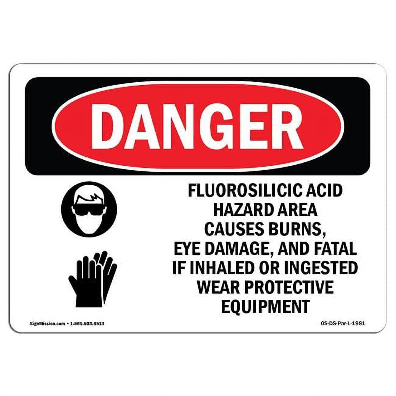 SignMission 10 x 14 in. OSHA Danger Sign - Fluorosilicic Acid Wear ...