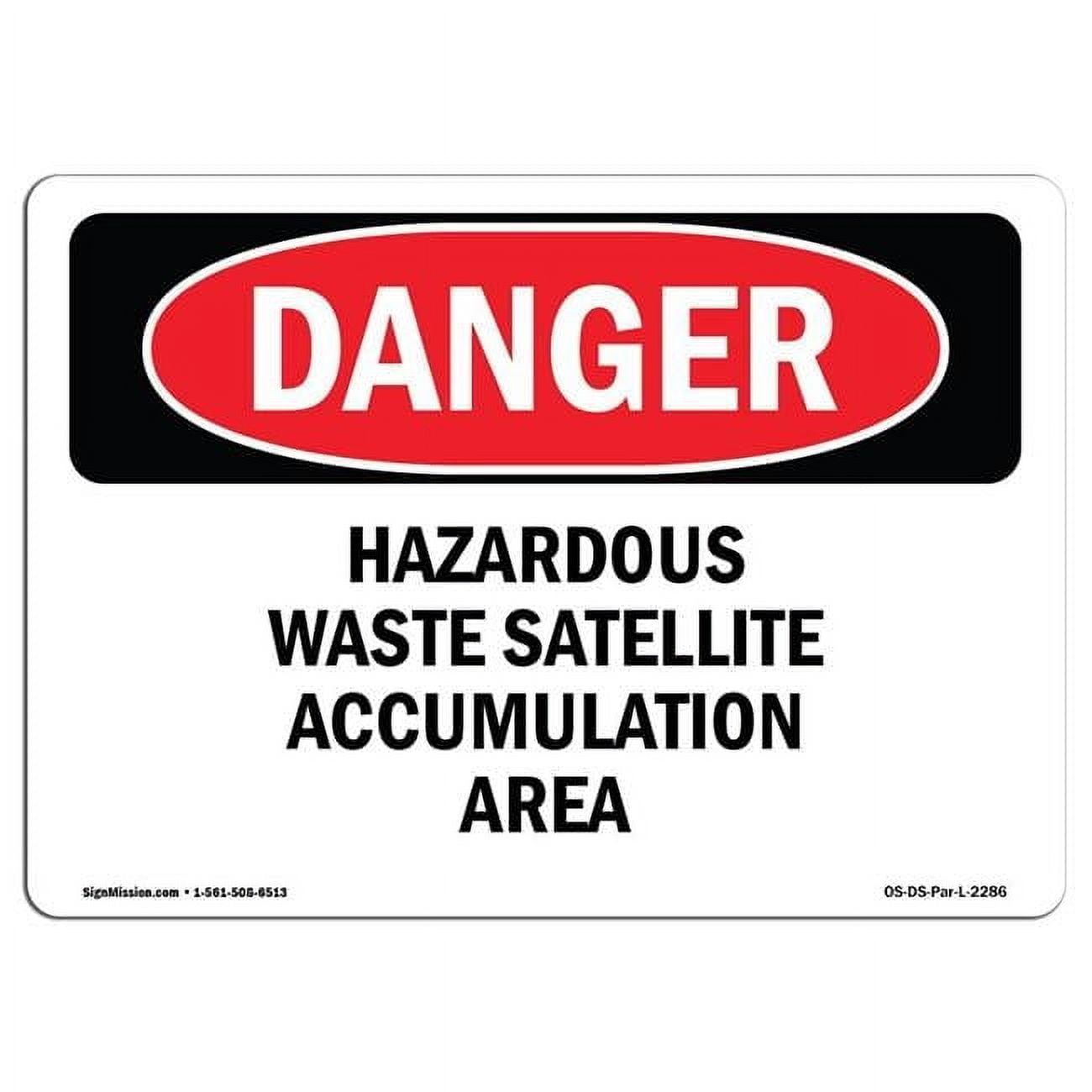 SignMission 10 x 14 in. OSHA Danger Sign - Hazardous Waste Satellite ...