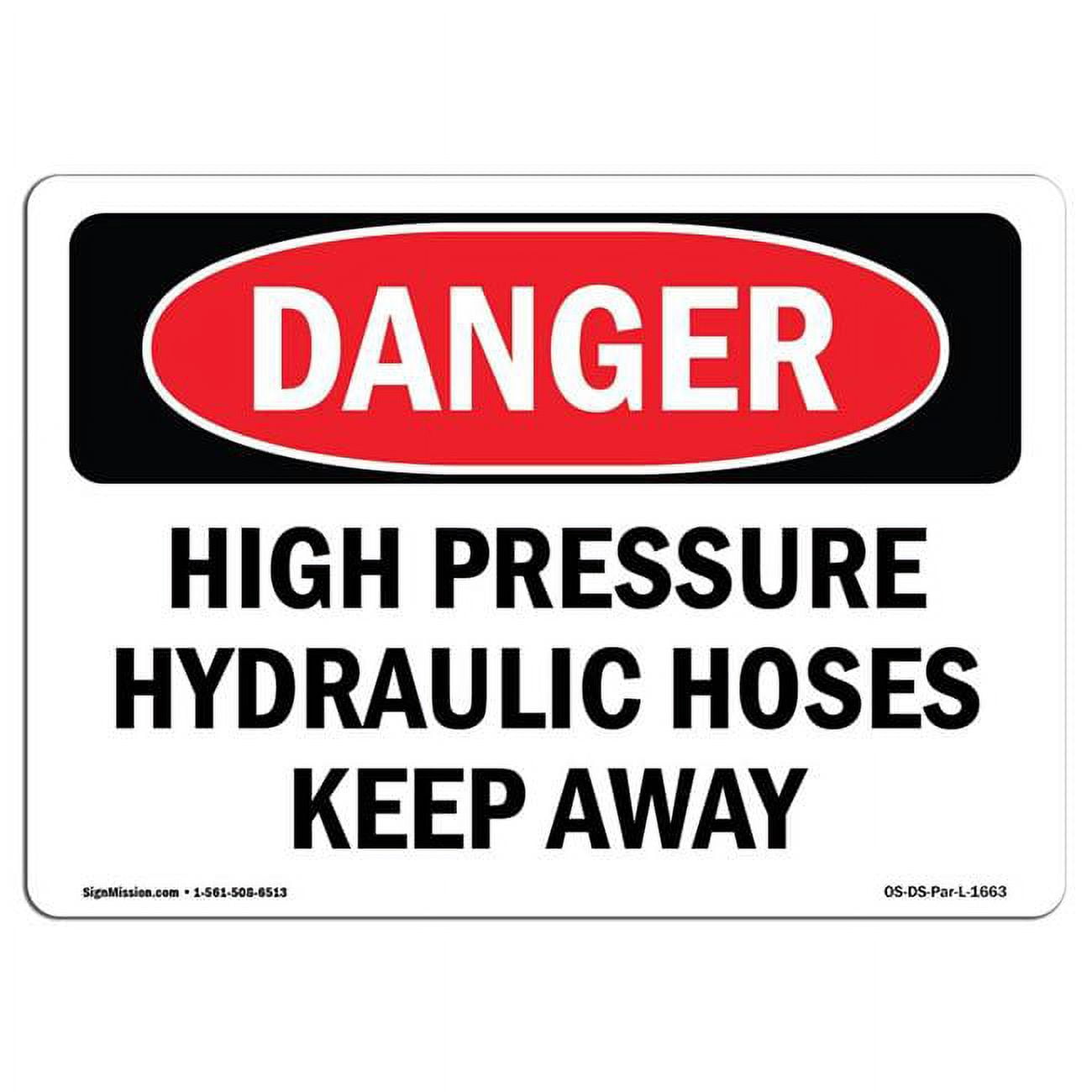 SignMission 10 x 14 in. OSHA Danger Sign - High Pressure Hydraulic ...
