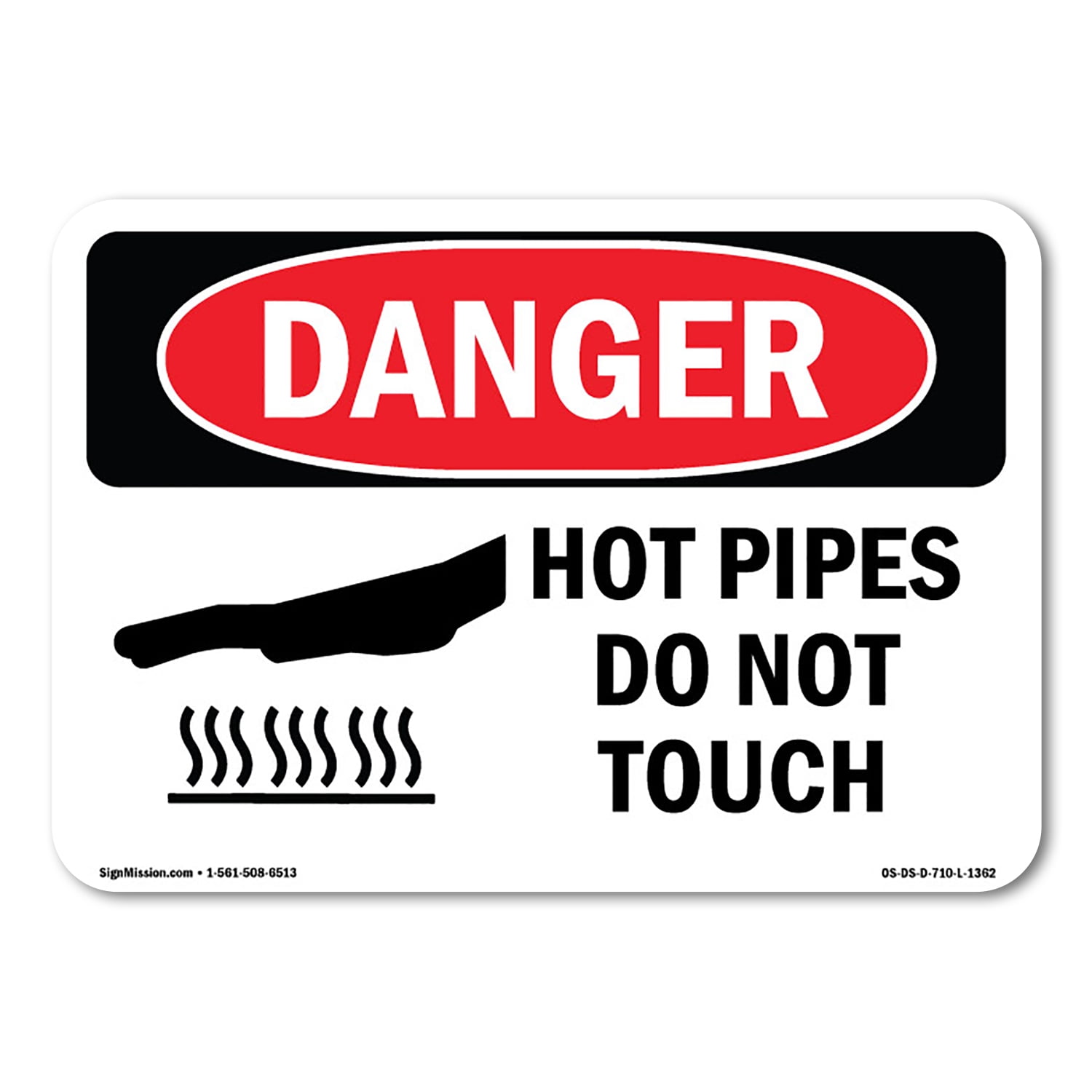 SignMission OS-DS-A-1014-L-1362 10 x 14 in. OSHA Danger Sign - Hot ...