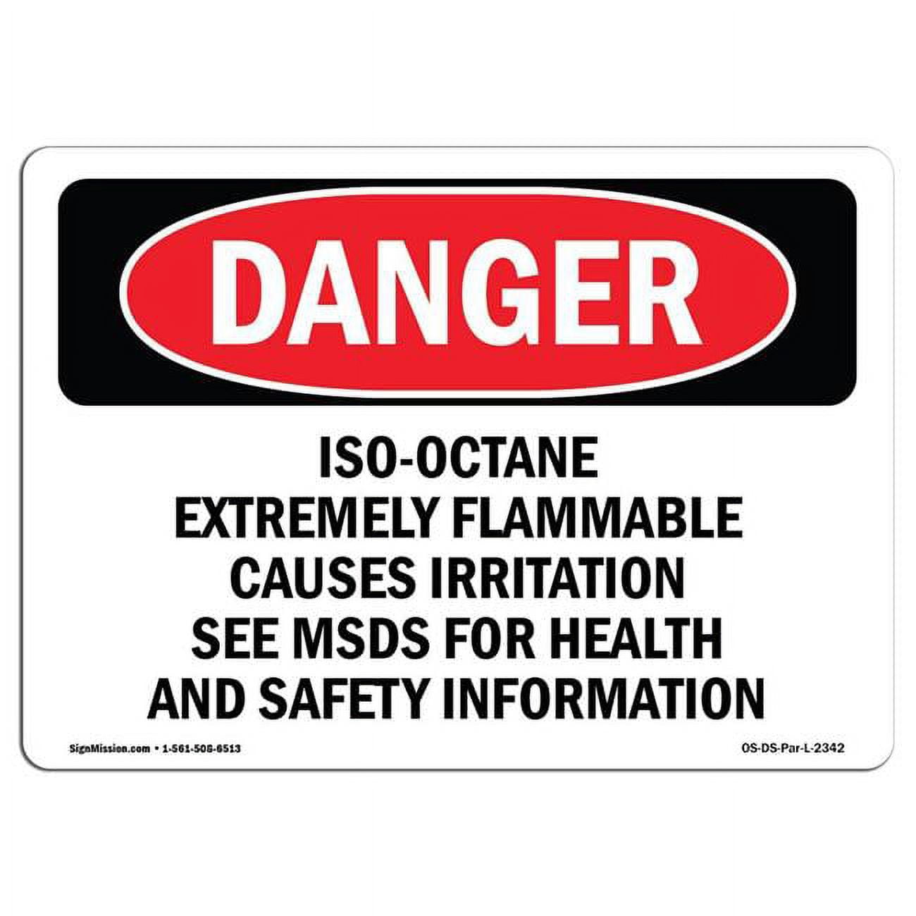 SignMission 10 x 14 in. OSHA Danger Sign - ISO-Octane Extremely ...