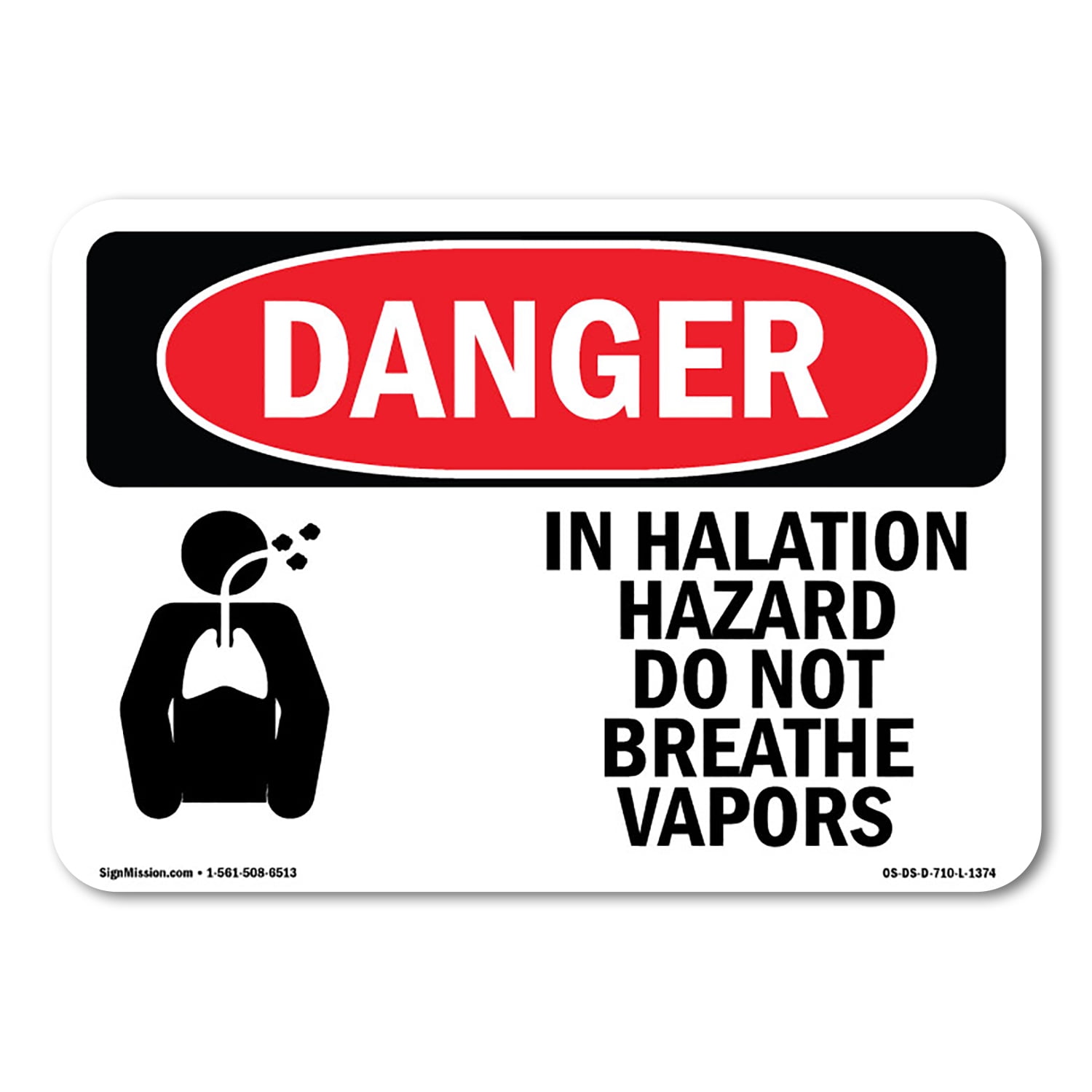 OSHA Danger Sign - Inhalation Hazard Do Not Breathe Vapors | Aluminum ...