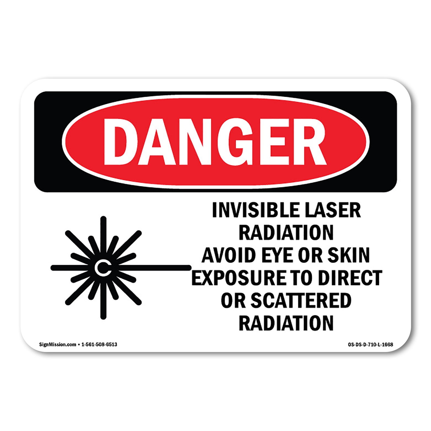 OSHA Danger Sign - Invisible Laser Radiation Avoid Eye Exposure ...