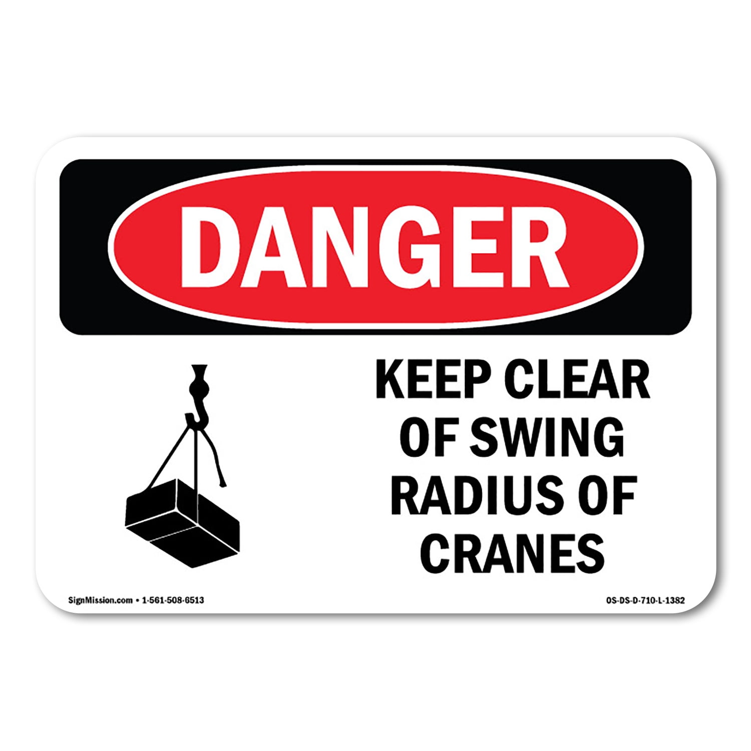 OSHA Danger Sign - Keep Clear Of Swing Radius Of Cranes | Aluminum Sign ...