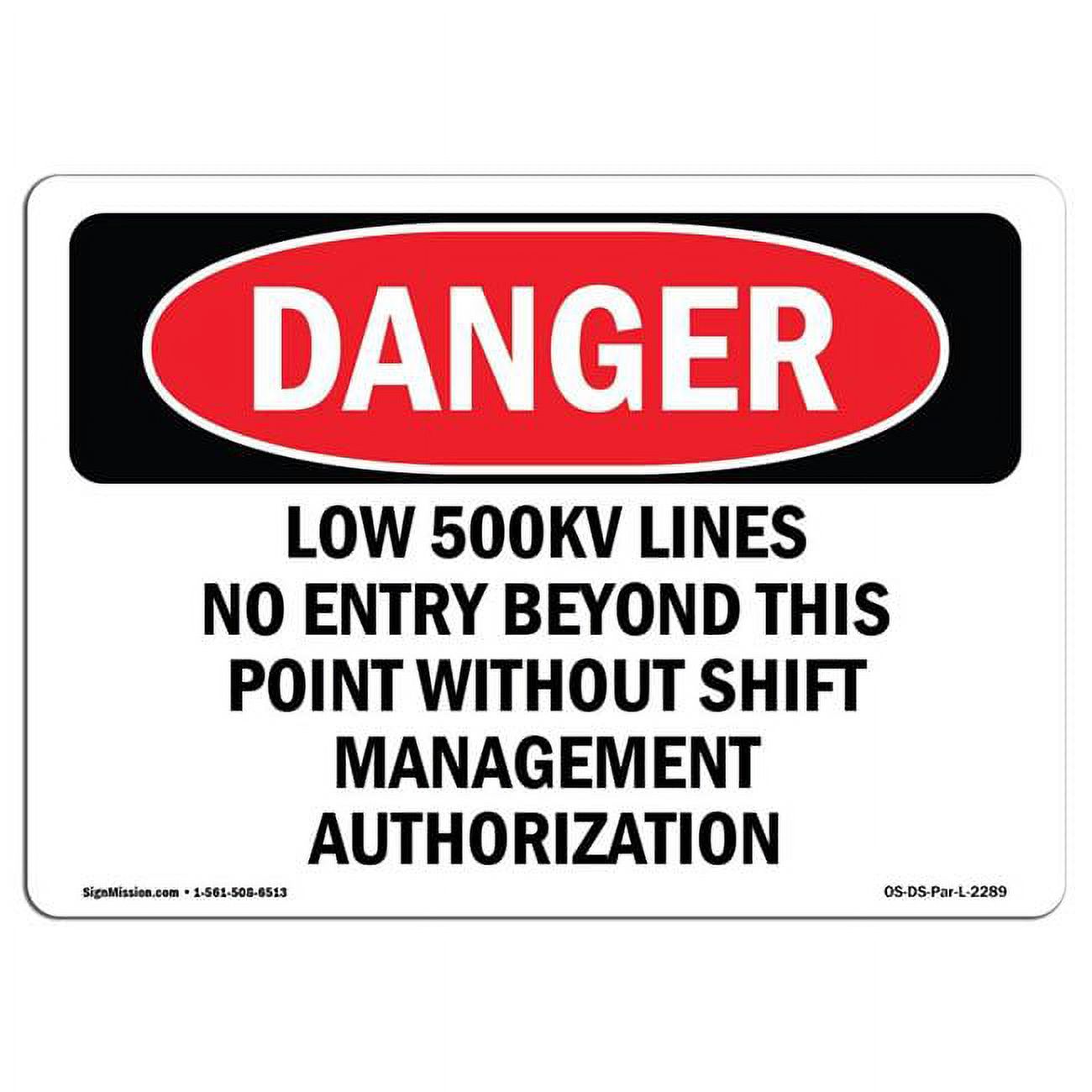 SignMission 10 x 14 in. OSHA Danger Sign - Low 500Kv Lines No Entry ...
