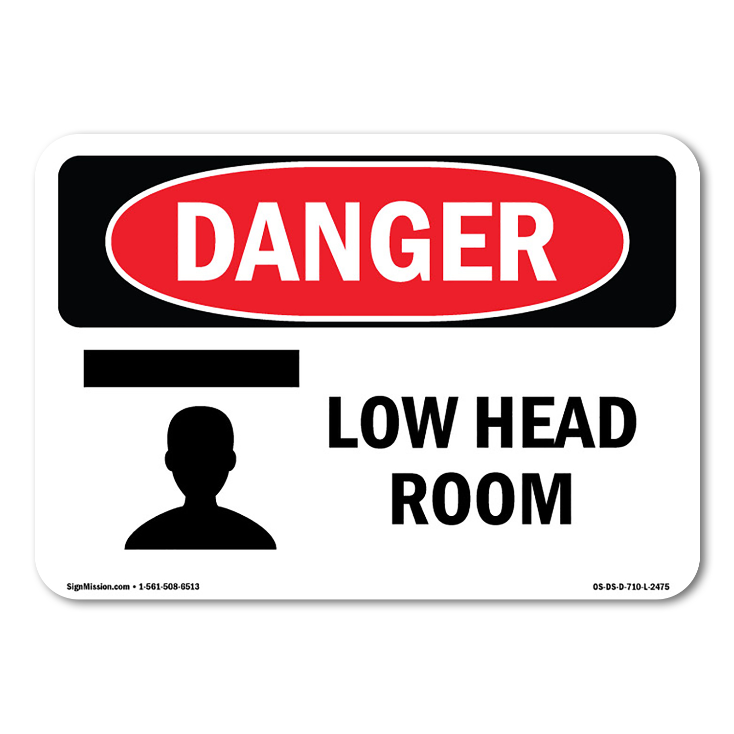 OSHA Danger Sign - Low Head Room | Aluminum Sign | Protect Your ...
