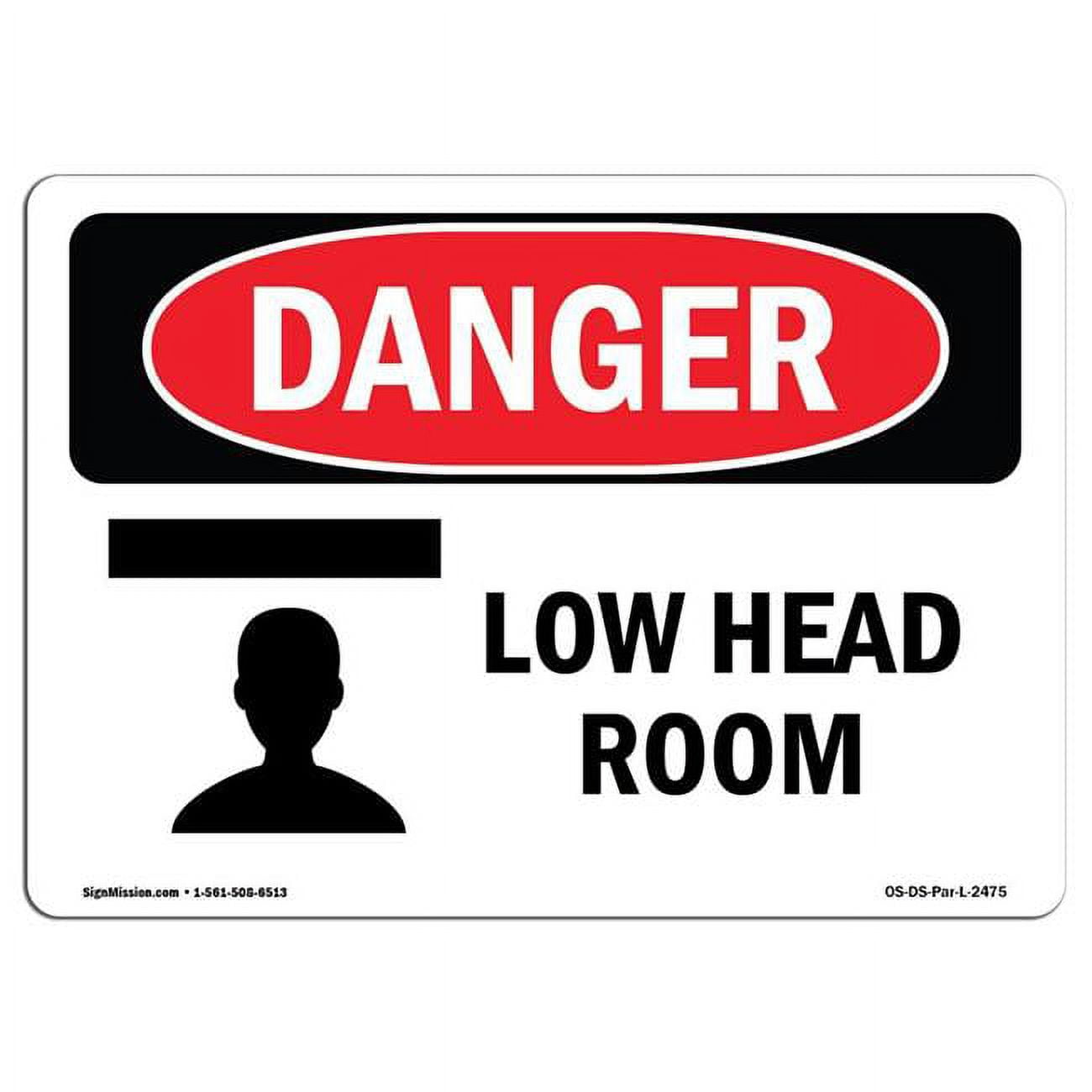 SignMission 10 x 14 in. OSHA Danger Sign - Low Head Room - Walmart.com