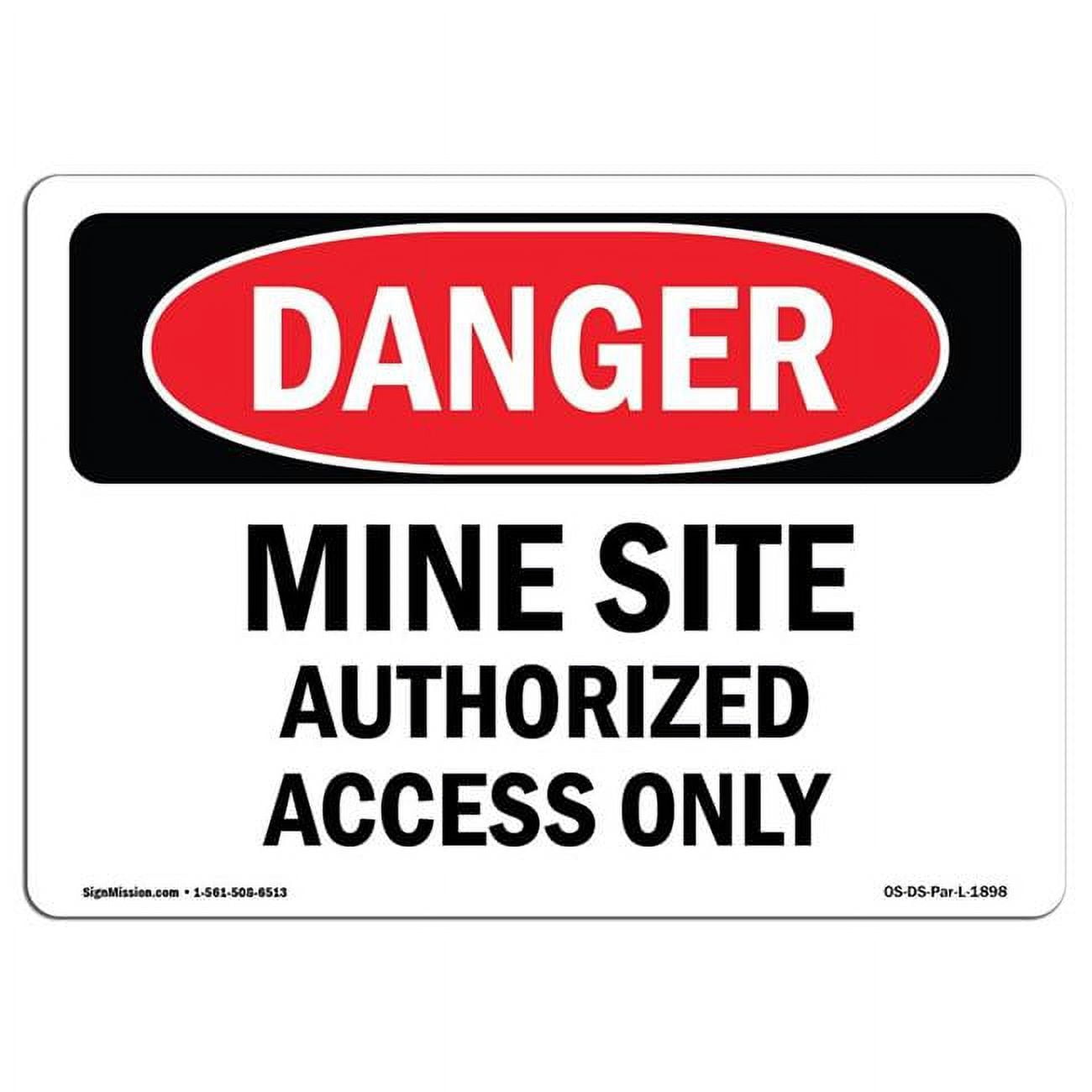 SignMission 10 x 14 in. OSHA Danger Sign - Mine Site Authorized Access ...