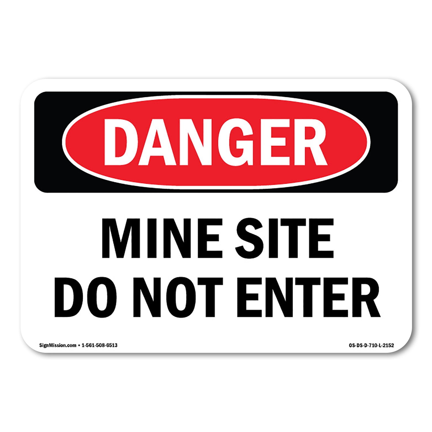 OSHA Danger Sign - Mine Site Do Not Enter | Aluminum Sign | Protect ...