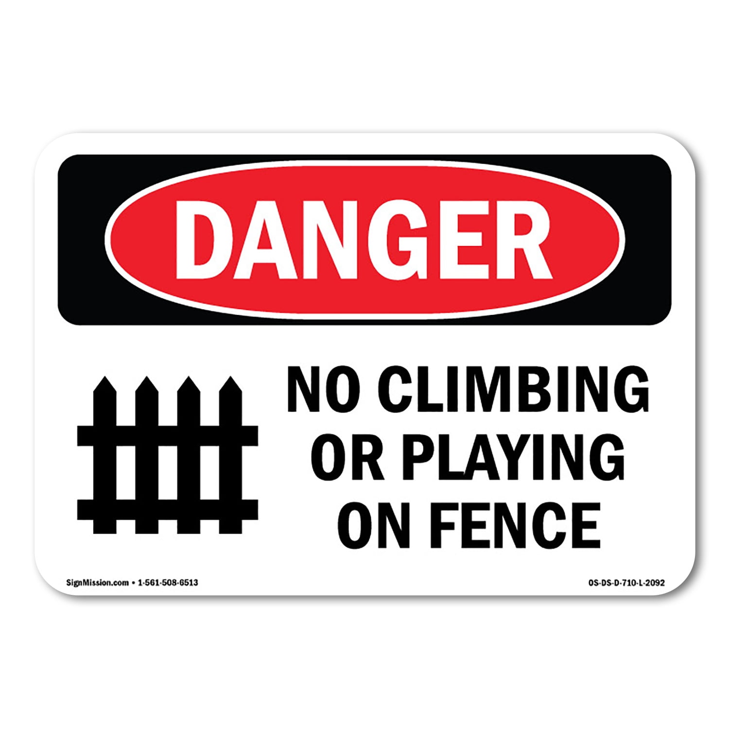 SignMission OS-DS-A-1014-L-2092 10 x 14 in. OSHA Danger Sign - No ...