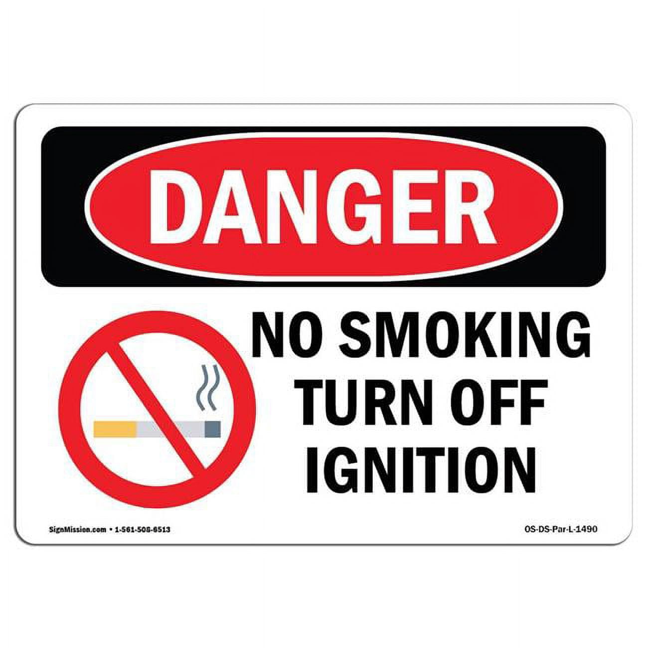 SignMission 10 x 14 in. OSHA Danger Sign - No Smoking Turn Off Ignition ...