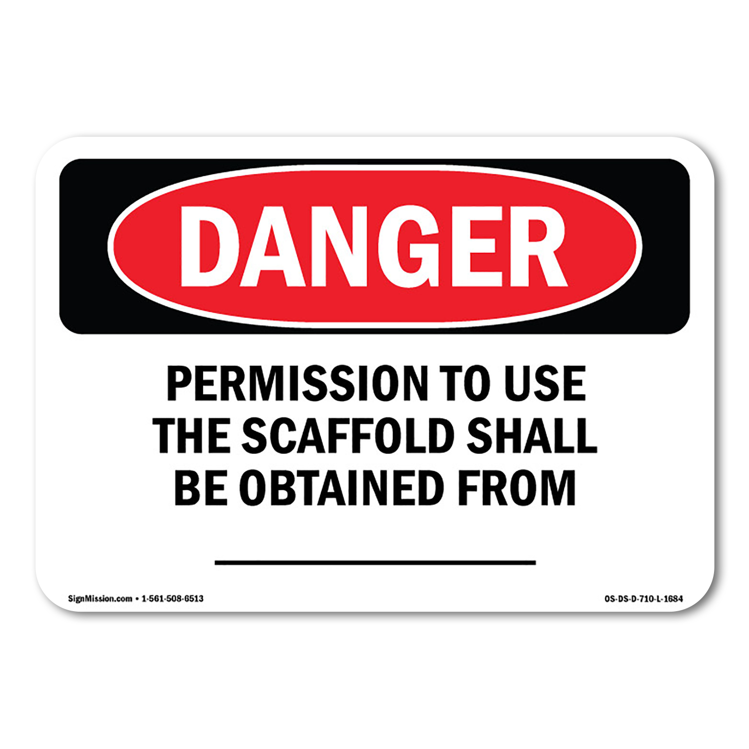 OSHA Danger Sign - Permission To Use The Scaffold Obtained from ...