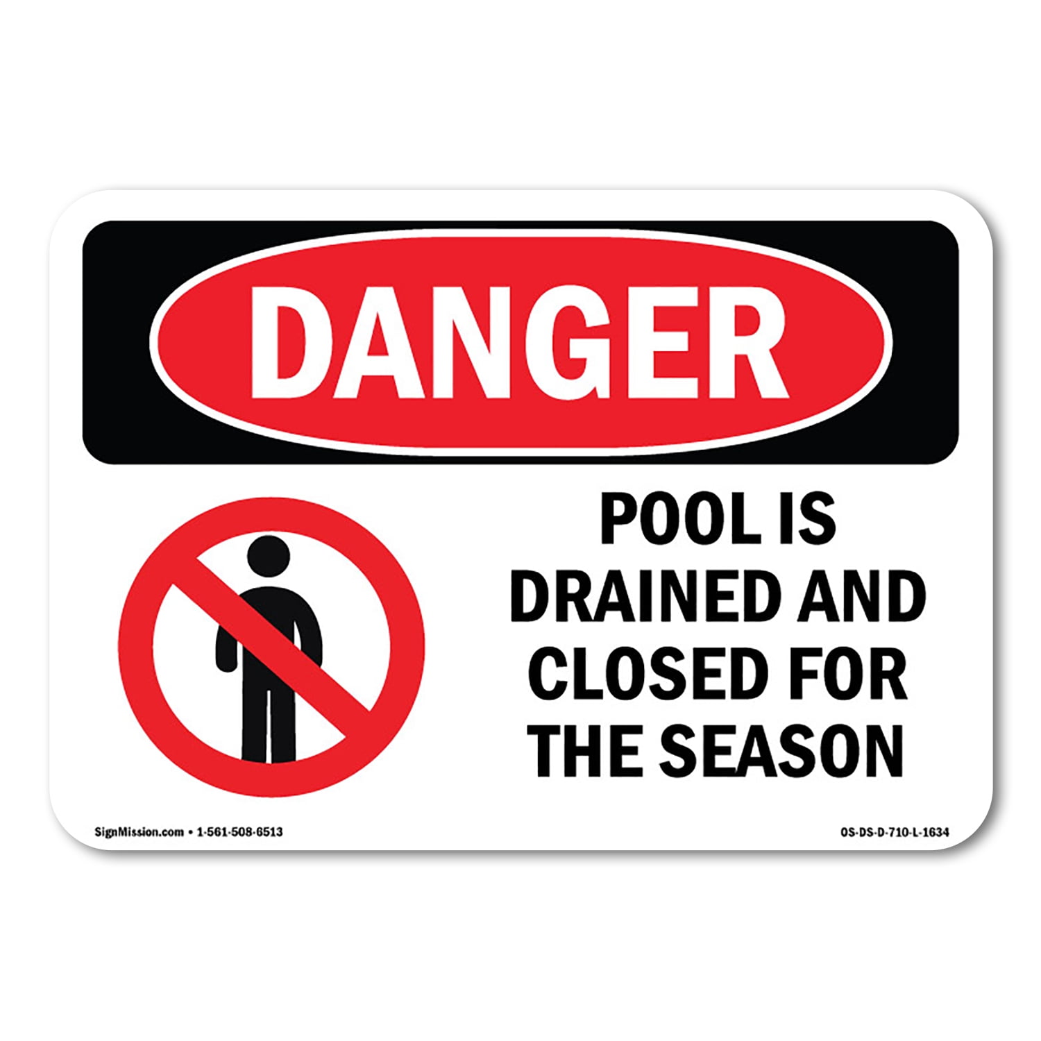SignMission OS-DS-A-1014-L-1634 10 x 14 in. OSHA Danger Sign - Pool is ...
