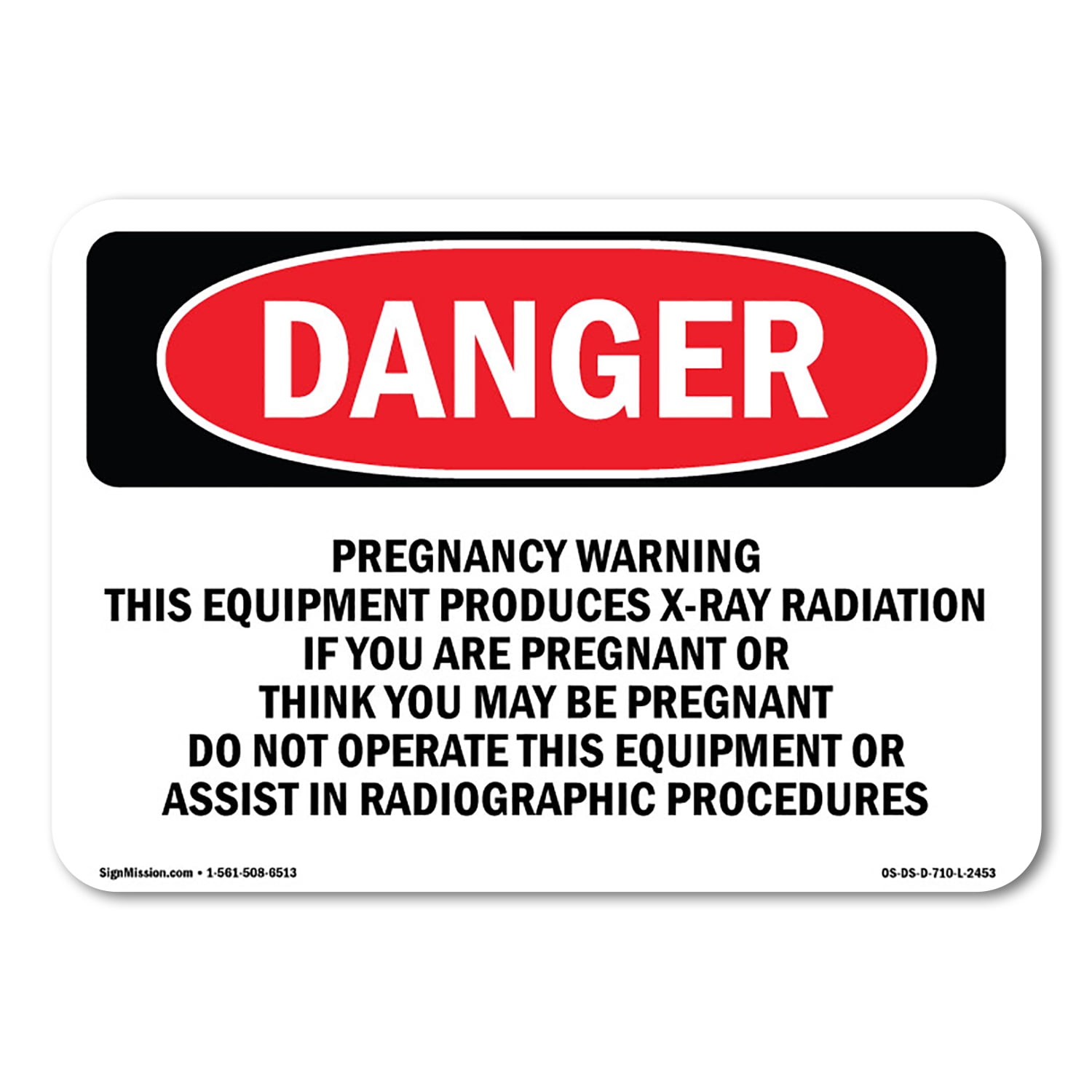 OSHA Danger Sign - Pregnancy Warning This Equipment Produces | Aluminum ...