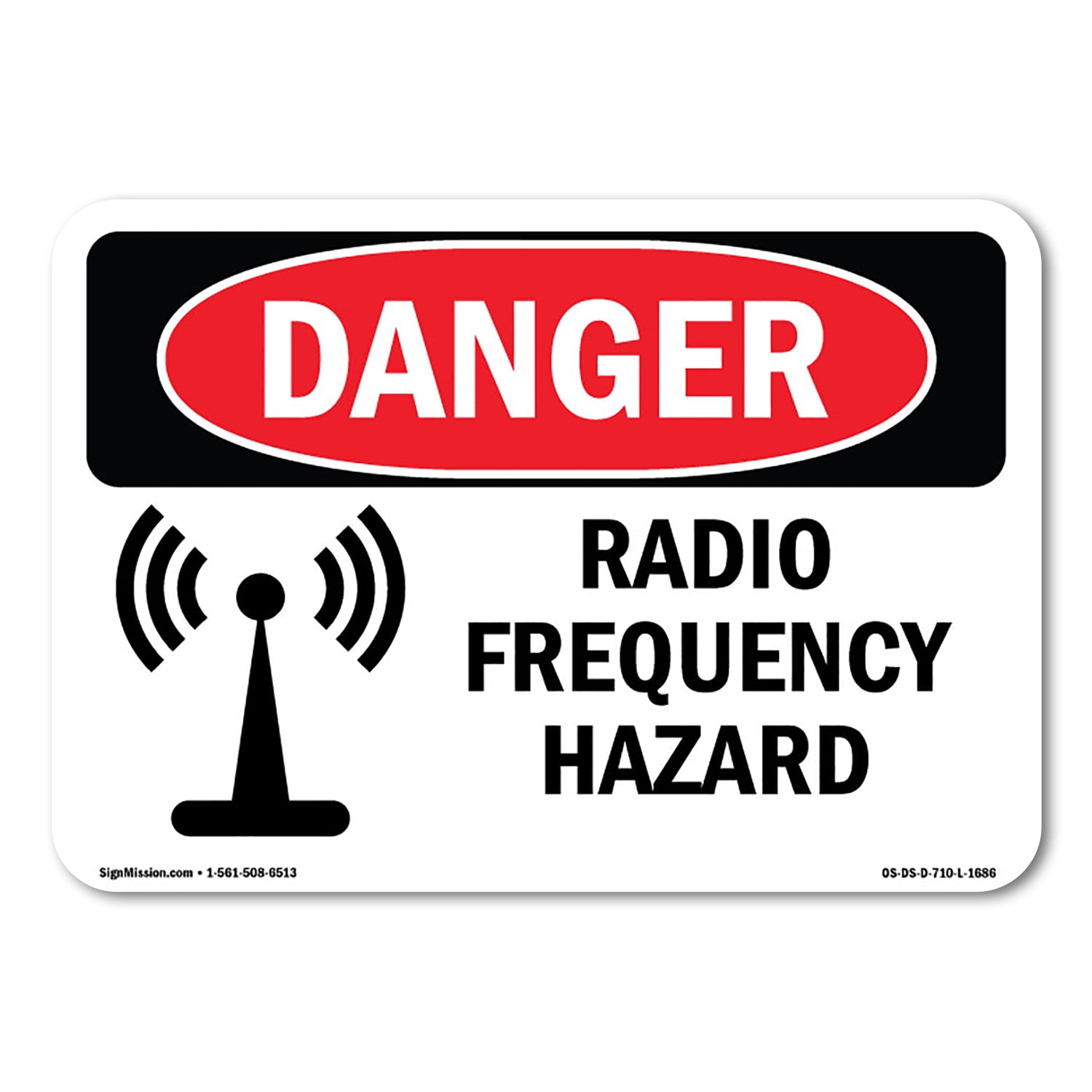 SignMission OS-DS-A-1014-L-1686 10 x 14 in. OSHA Danger Sign - Radio ...