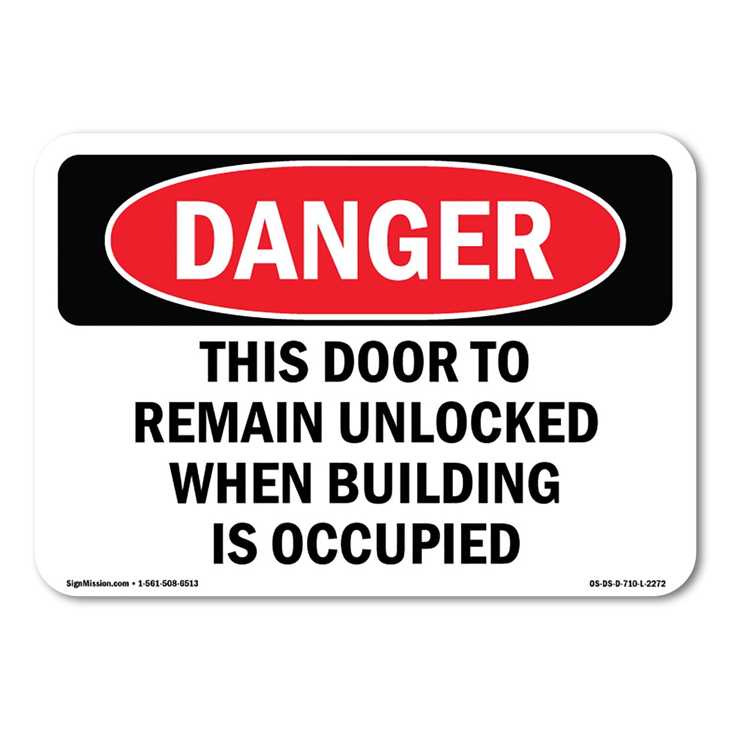OSHA Danger Sign - This Door To Remain Unlocked When Building ...