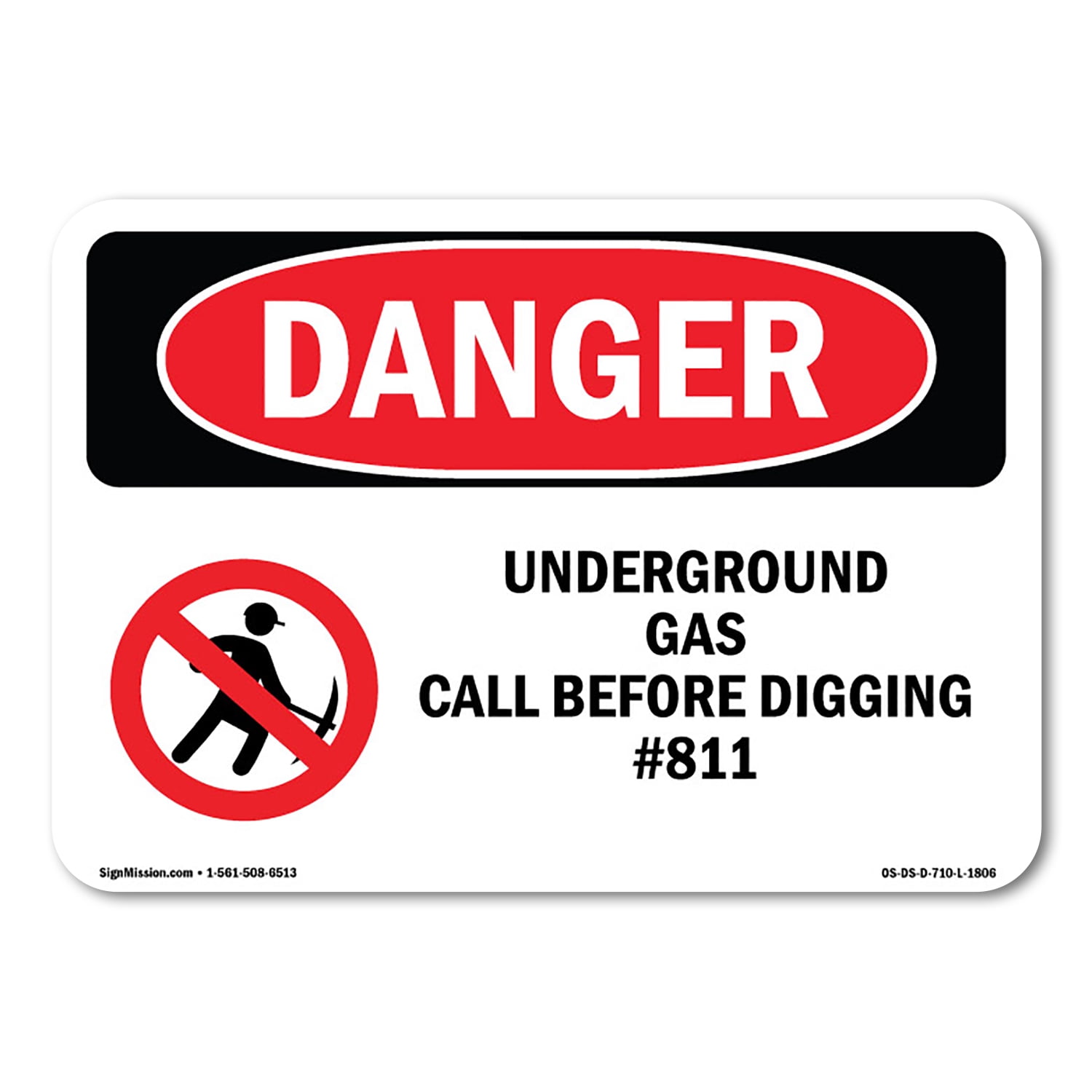 OSHA Danger Sign - Underground Gas Call Before Digging #811 | Aluminum ...