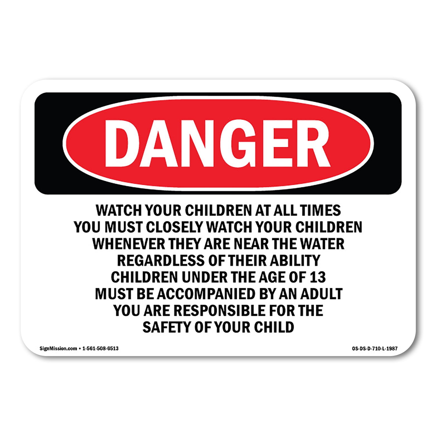 OSHA Danger Sign - Watch Your Children At All Times | Aluminum Sign ...