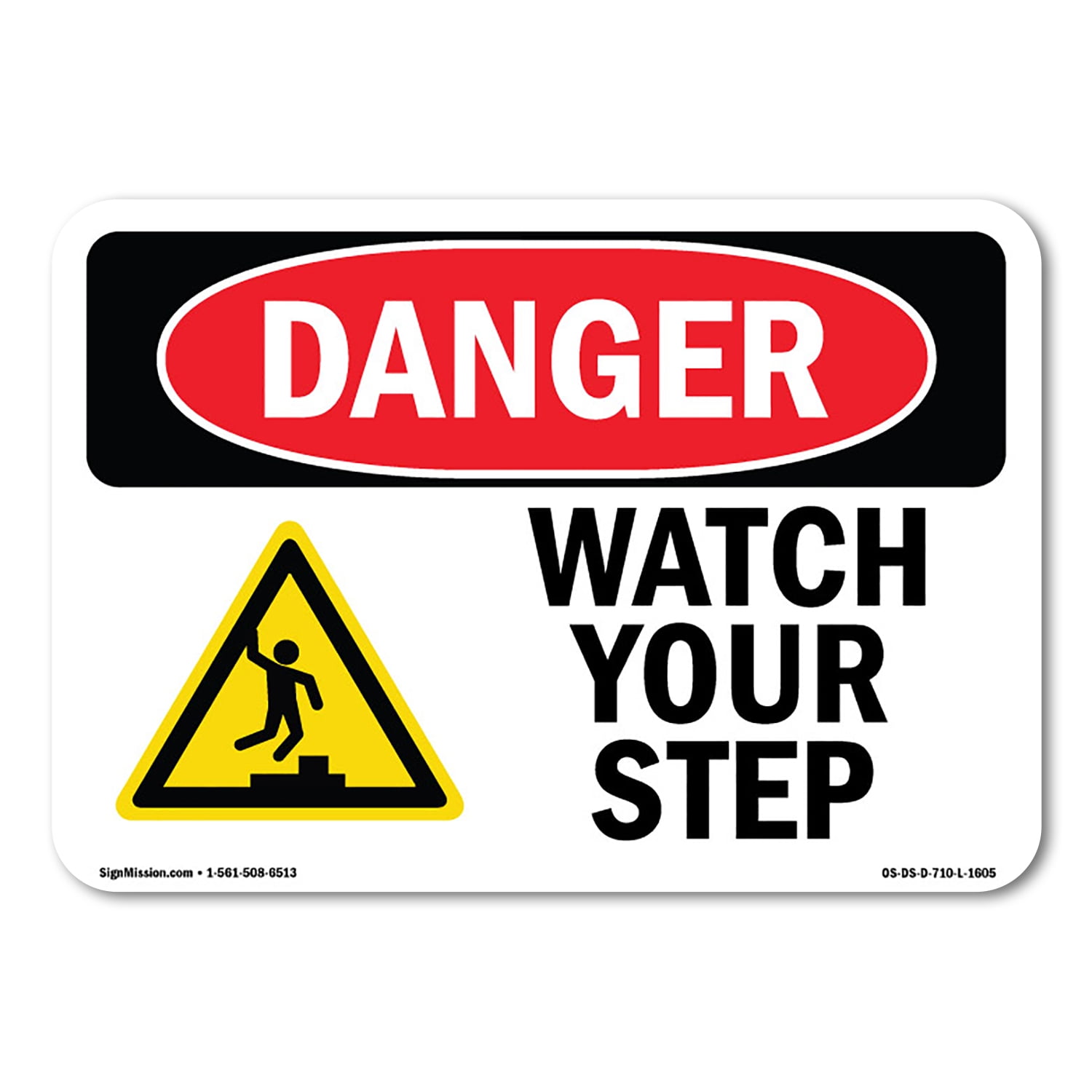 OSHA Danger Sign - Watch Your Step | Aluminum Sign | Protect Your ...