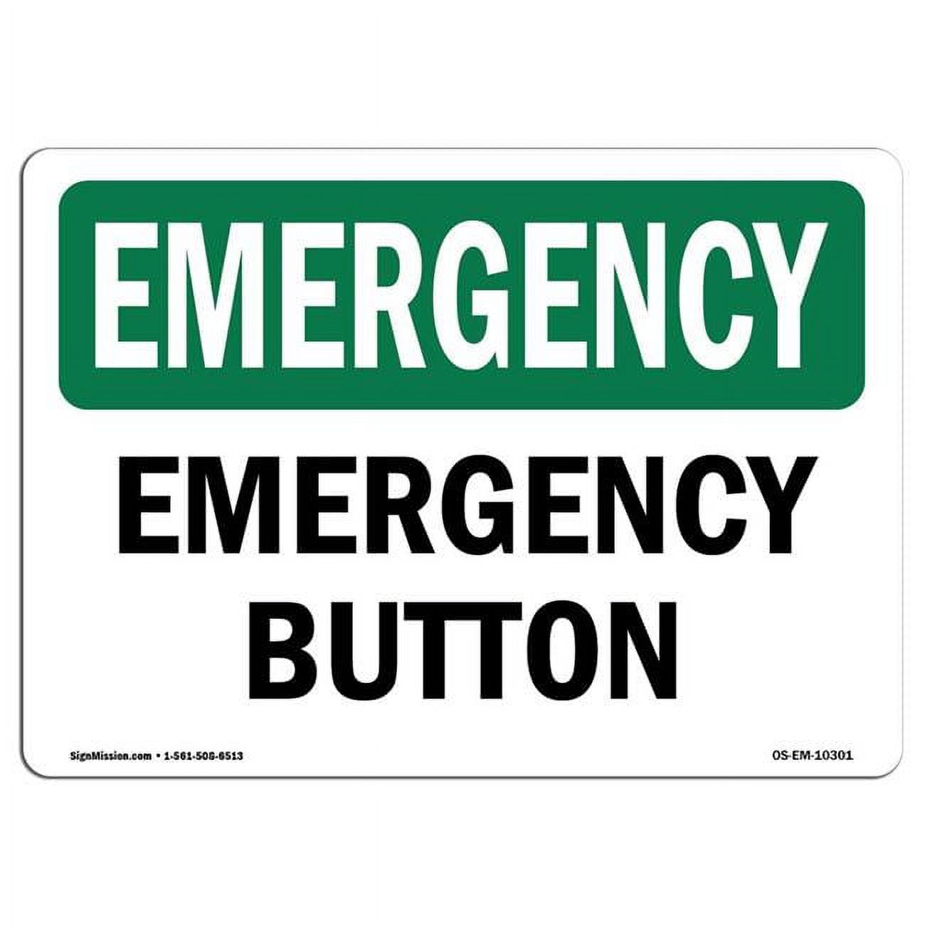 SignMission 10 x 14 in. OSHA Emergency Sign - Button - Walmart.com