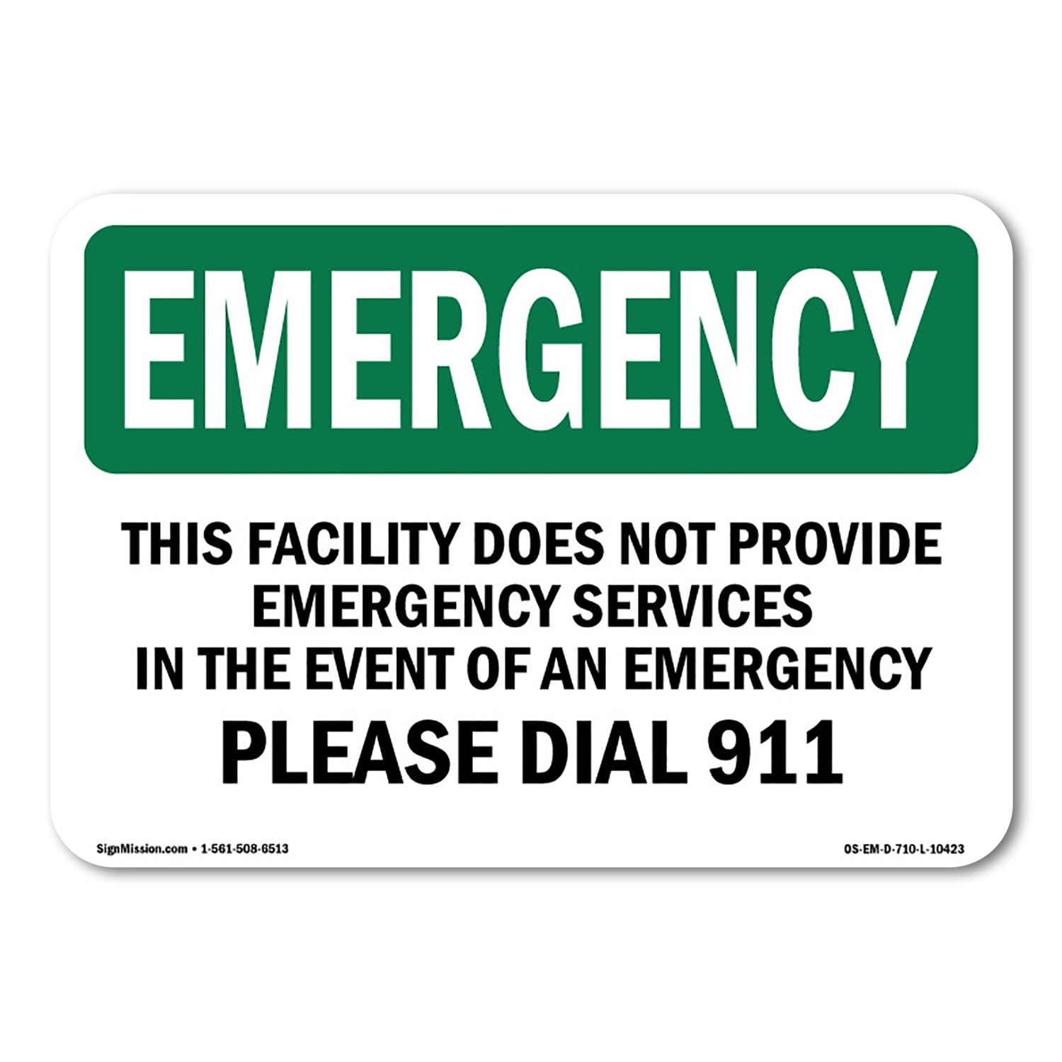 OSHA EMERGENCY Sign - This Facility Does Not Provide | Aluminum Sign ...