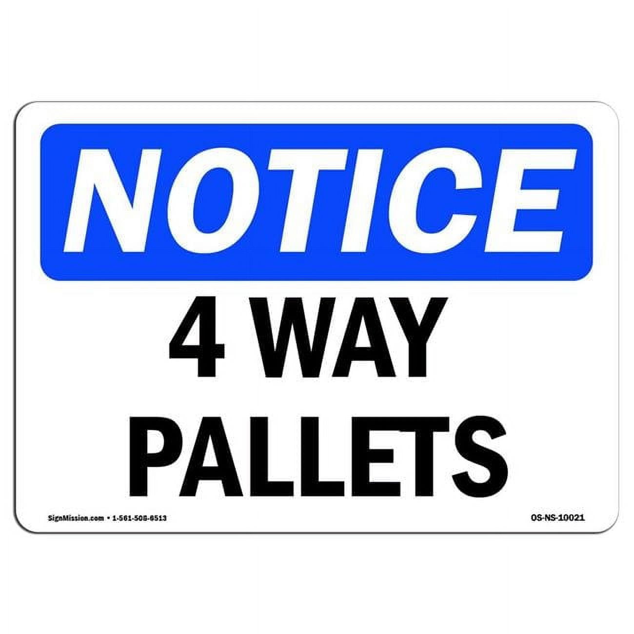 OSHA Notice Sign - 4 Way Pallets | Aluminum Sign | Protect Your ...