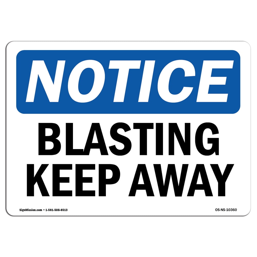 OSHA Notice Sign - Blasting Keep Away | Aluminum Sign | Protect Your ...