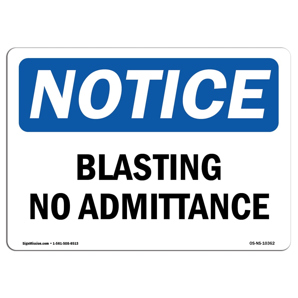 OSHA Notice Sign - Blasting No Admittance | Aluminum Sign | Protect ...