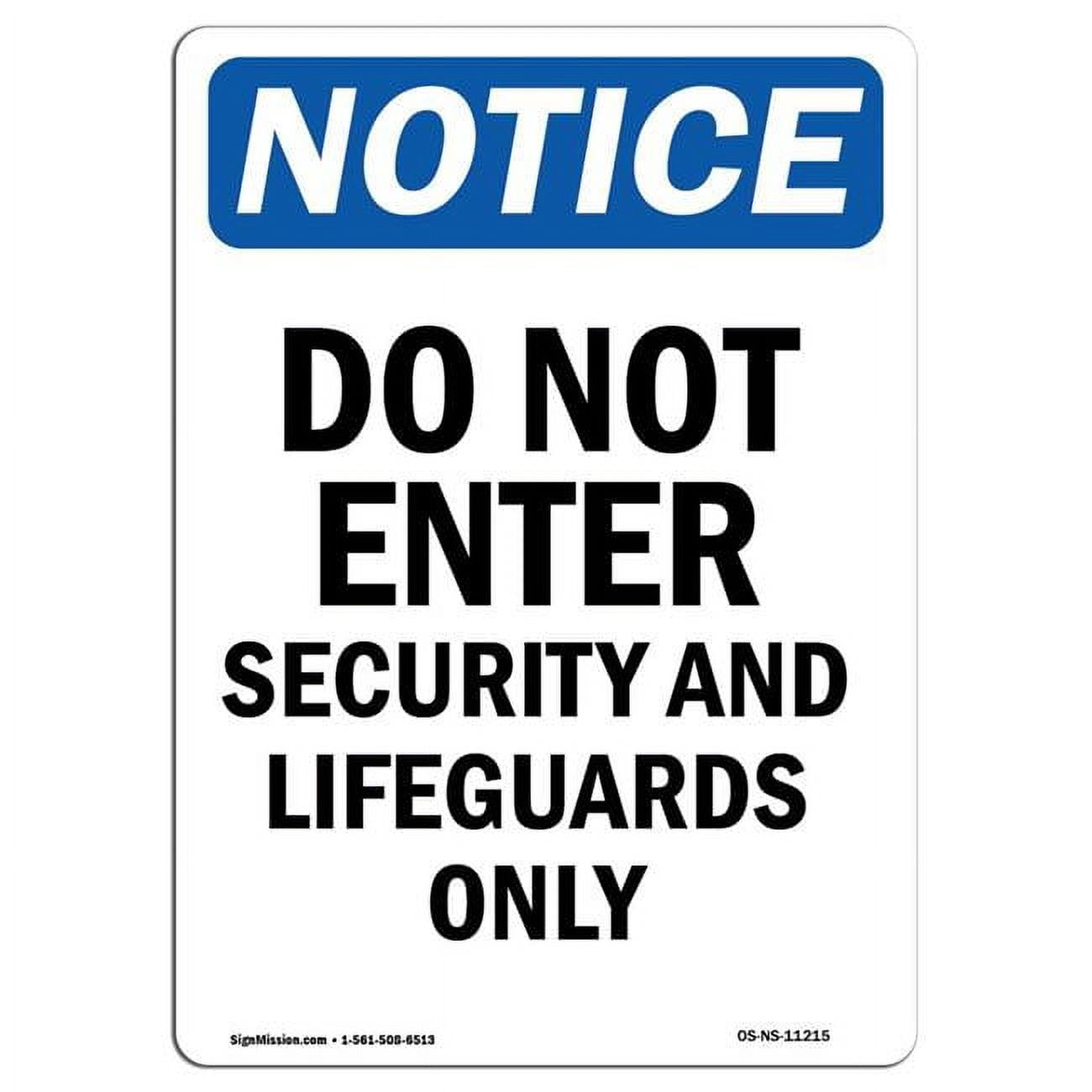 SignMission 10 x 14 in. OSHA Notice Sign - Do Not Enter Security ...
