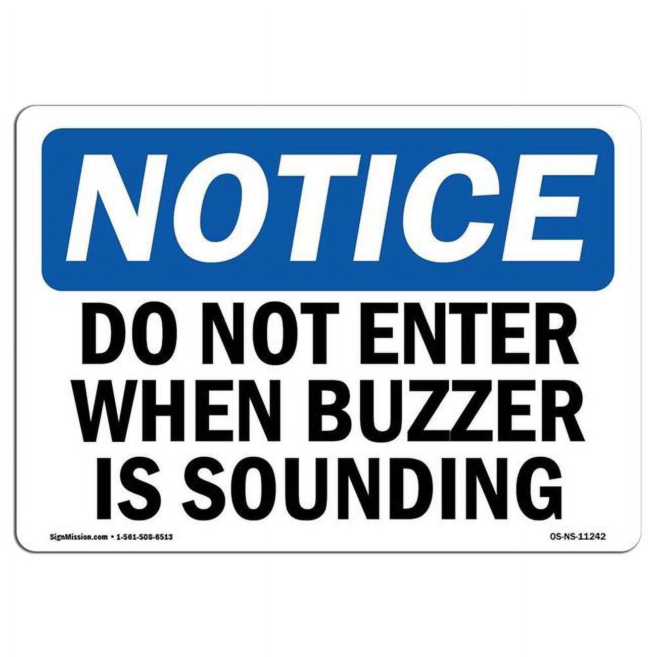 SignMission 10 x 14 in. OSHA Notice Sign - Do Not Enter When Buzzer is ...