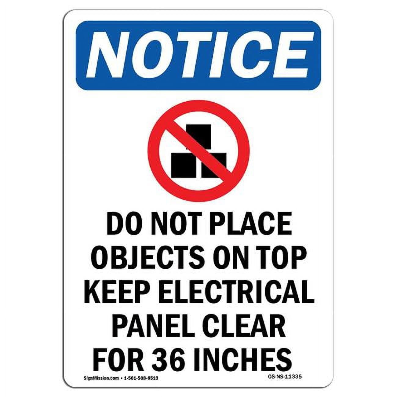 SignMission 10 x 14 in. OSHA Notice Sign - Do Not Place Objects ...