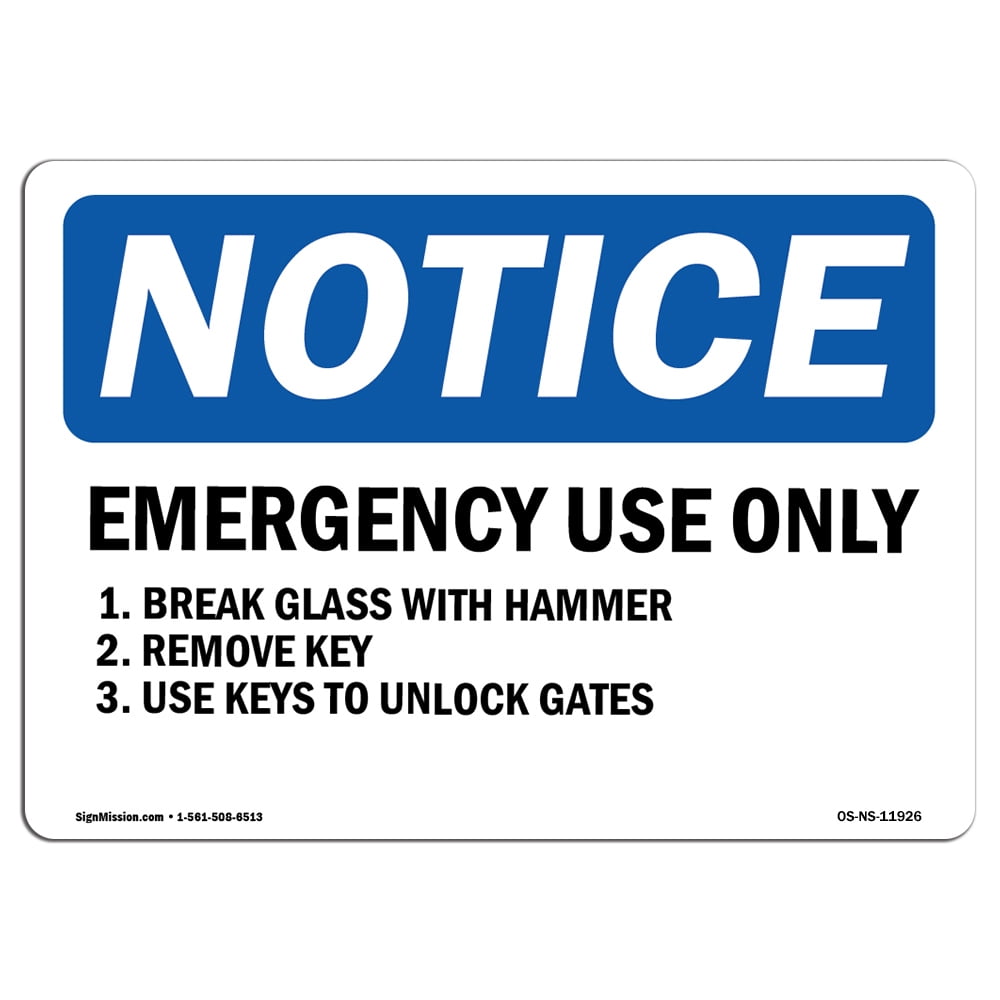 OSHA Notice Sign - Emergency Use Only 1. Break Glass With Hammer ...
