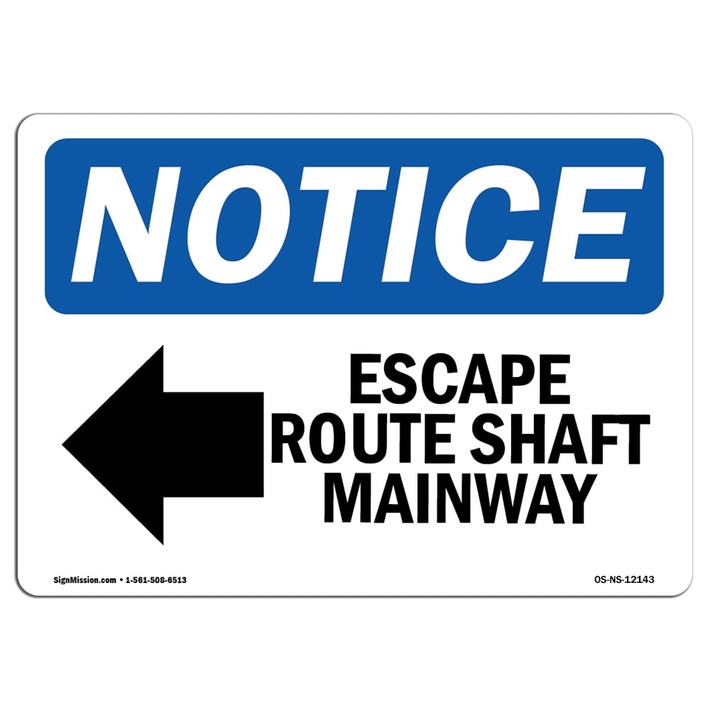 OSHA Notice Sign - Escape Route Shaft Manway [Left Arrow] | Aluminum ...