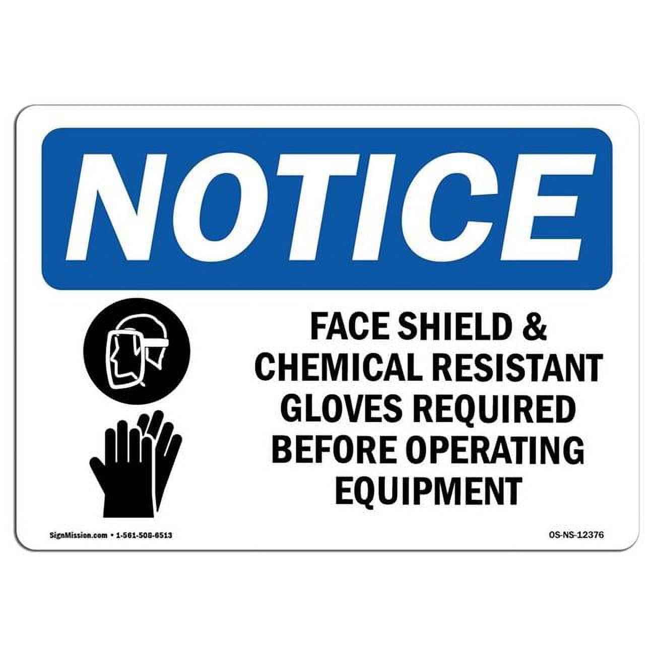 SignMission 10 x 14 in. OSHA Notice Sign - Face Shield & Chemical ...